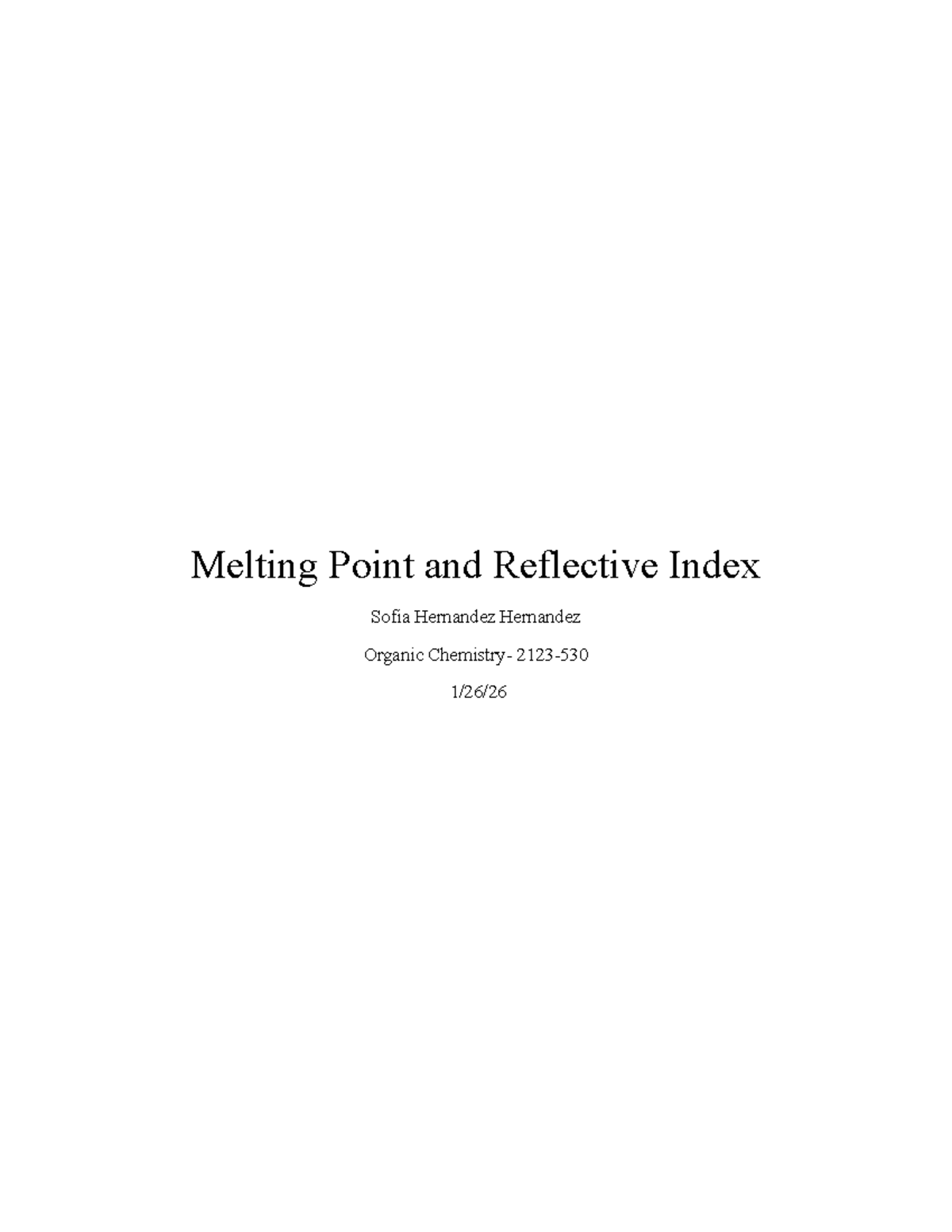 Melting Point & Refractive Index Analysis - Organic Chem Lab (OC 101 ...