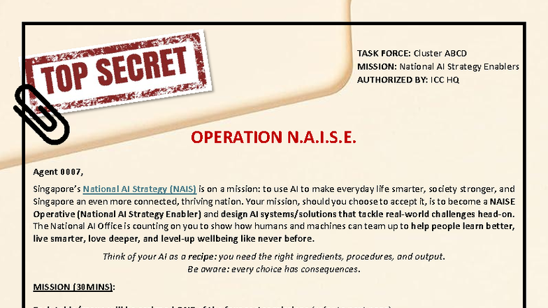 AI STEM Mission - OPERATION N.A.I.S. Agent 0007, Singapore’s National AI Strategy (NAIS) is on a ...
