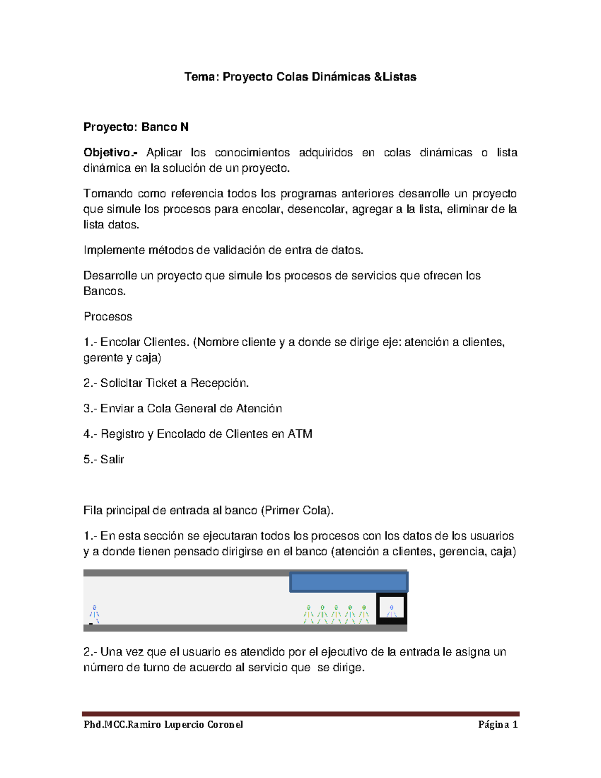 Modulo 2 Proyecto 2 Pilas Y Colas Dinamicas - Tema: Proyecto Colas ...