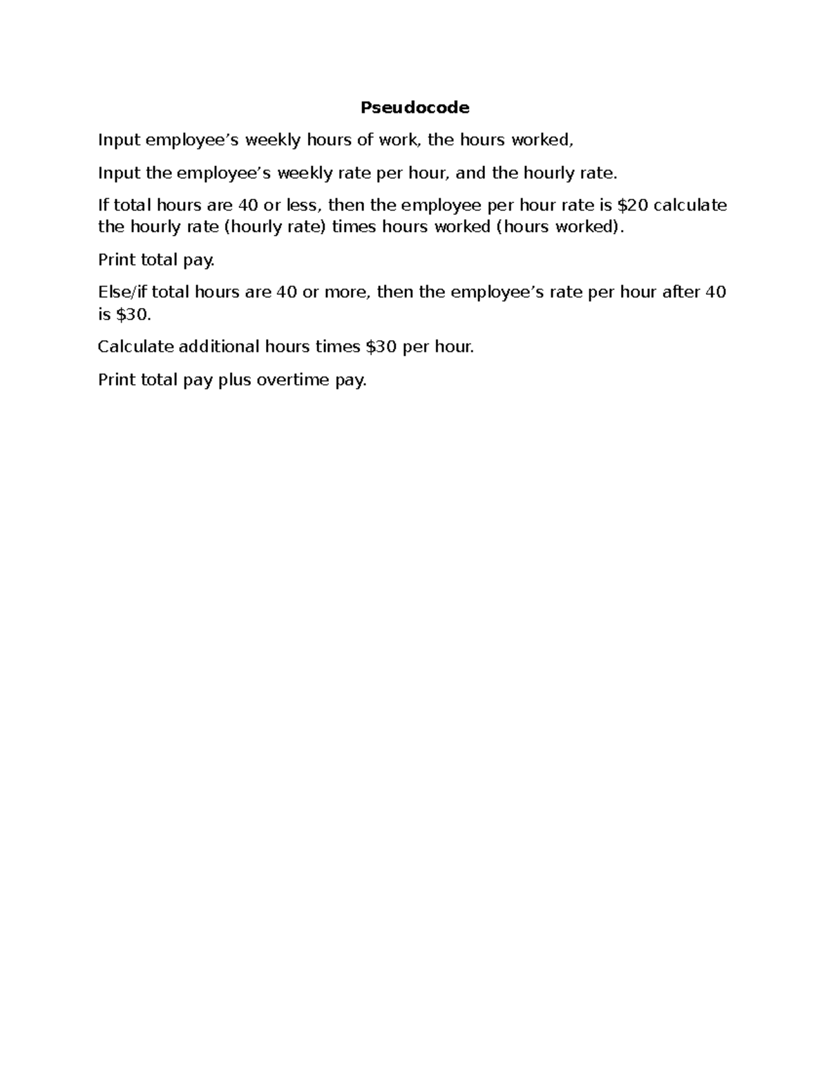 IT-140 Module 3 Assignment Pseudocode - IT140 - Pseudocode Input employee’s weekly hours of work ...