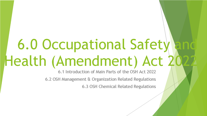 6.0 Occupational Safety and Health (Amendment) Act 2022 - occupational ...