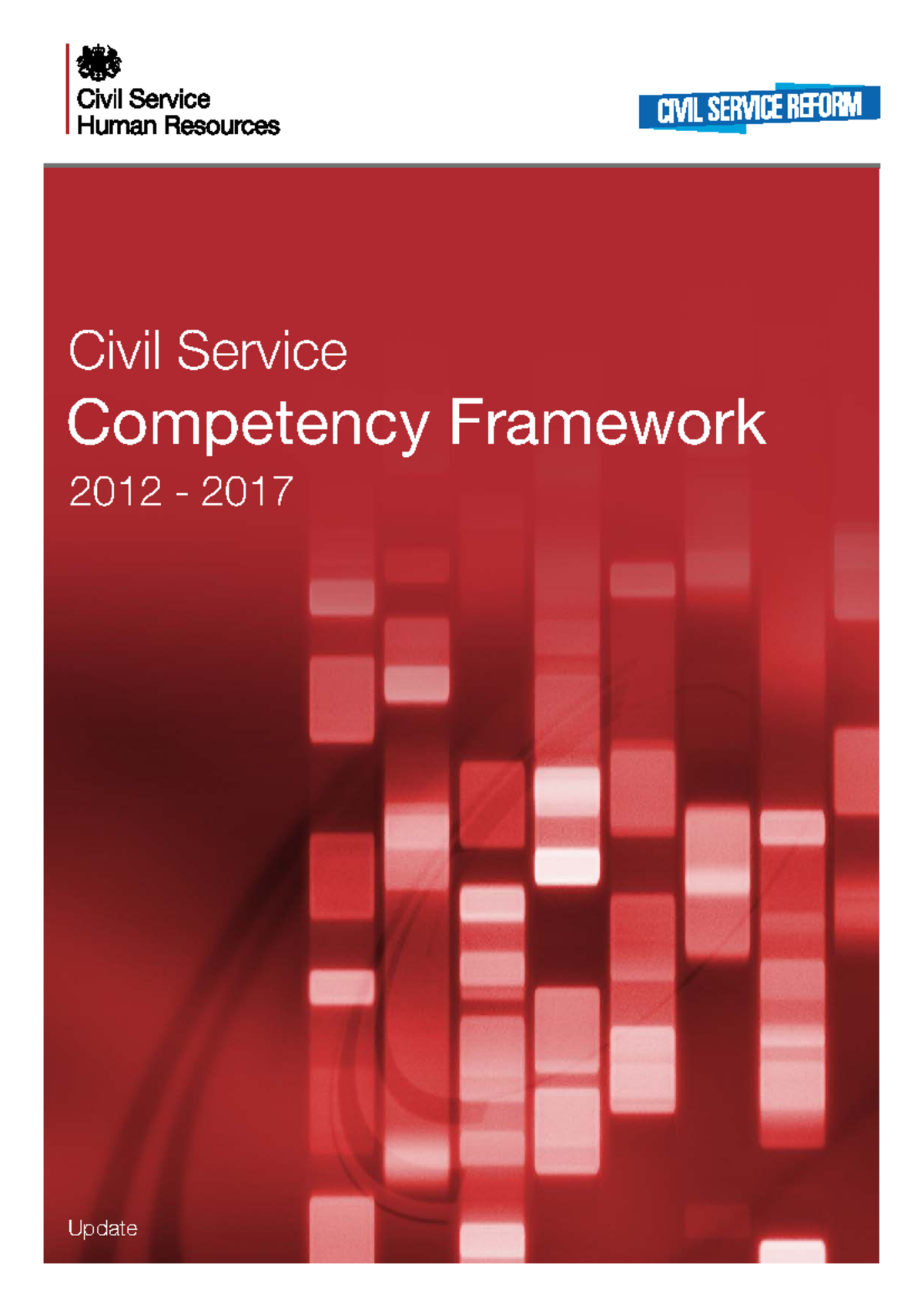 Civil Service Competency Framework 2012-2017: Key Skills & Behaviors ...