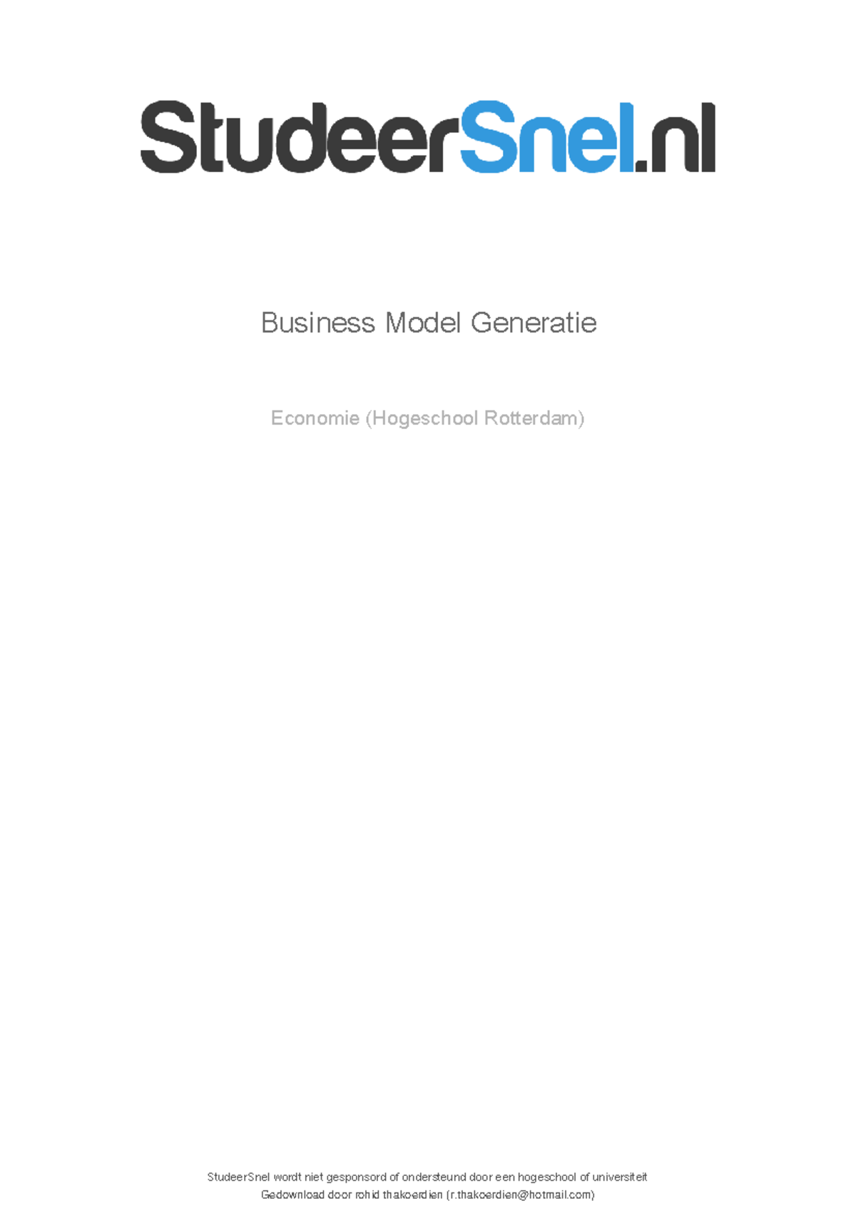 Business Model Generatie - Samenvatting & Bouwstenen (Economie ...