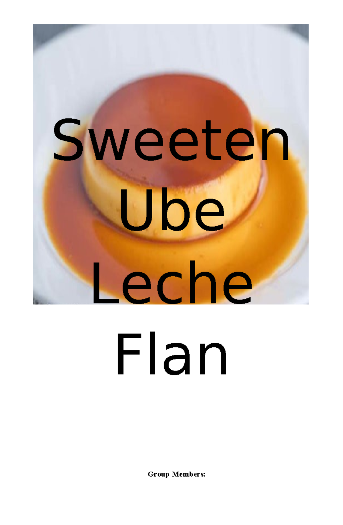B.S. 12 - UNITY: Sweeten Ube Leche Flan Product Proposal - Studocu