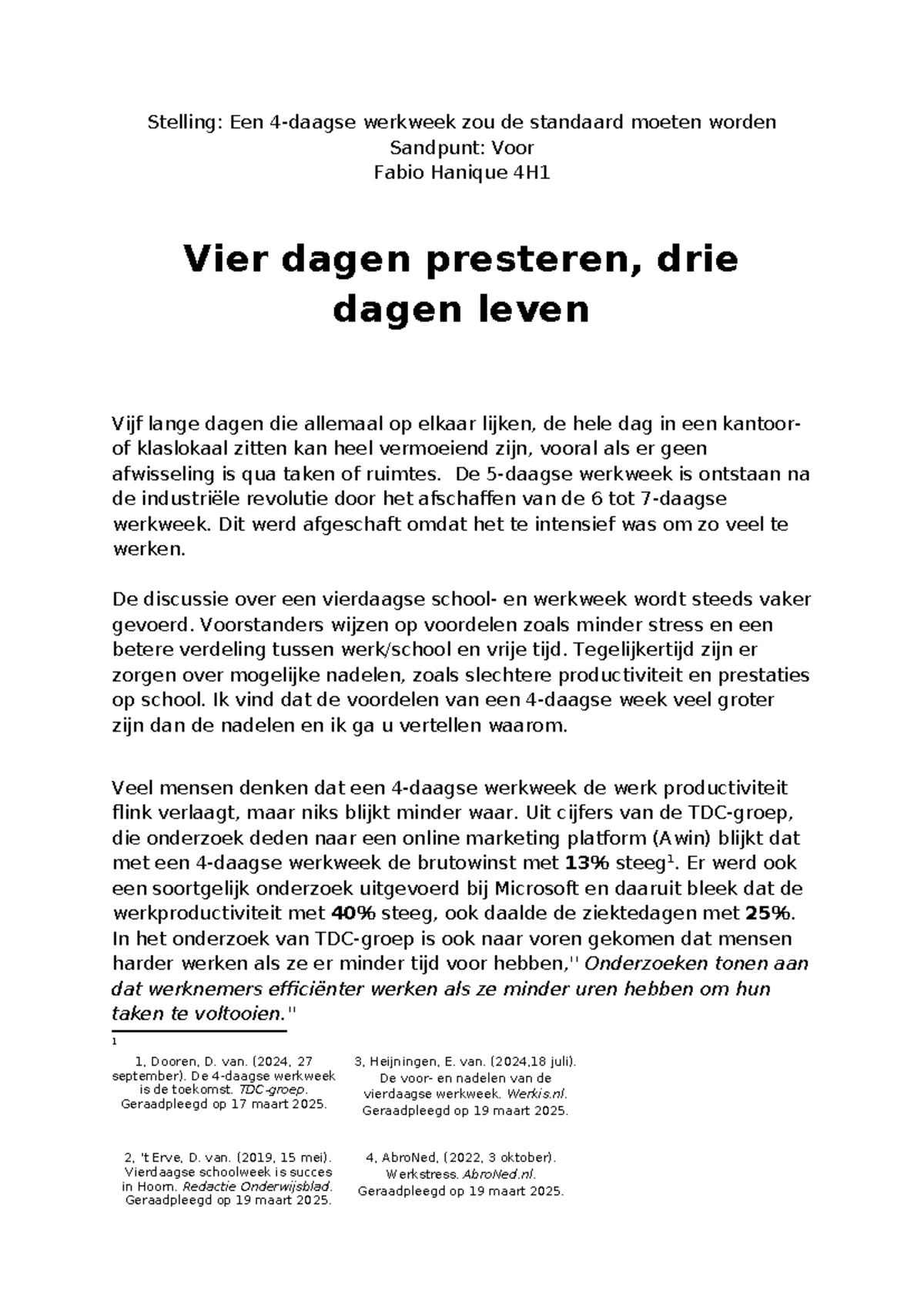 Oefen betoog: De voordelen van een vierdaagse werkweek voor 4H1 ...