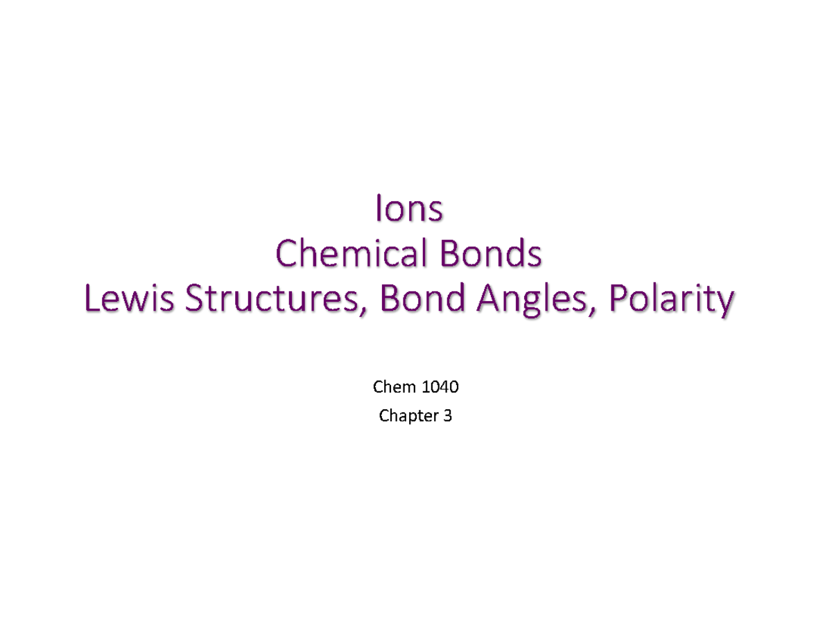 Ys VN4s-Chapter 3 slides - Ions Chemical Bonds Lewis Structures, Bond ...