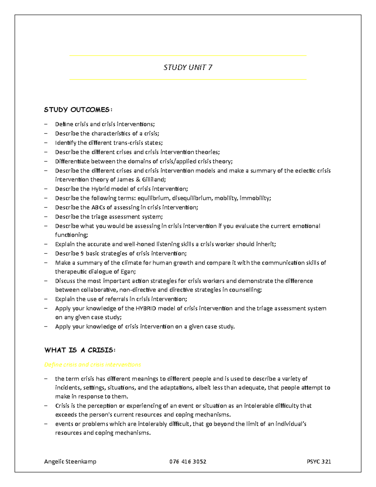 Study UNIT 7 PSYC 321 - STUDY UNIT 7 STUDY OUTCOMES: − Define crisis ...