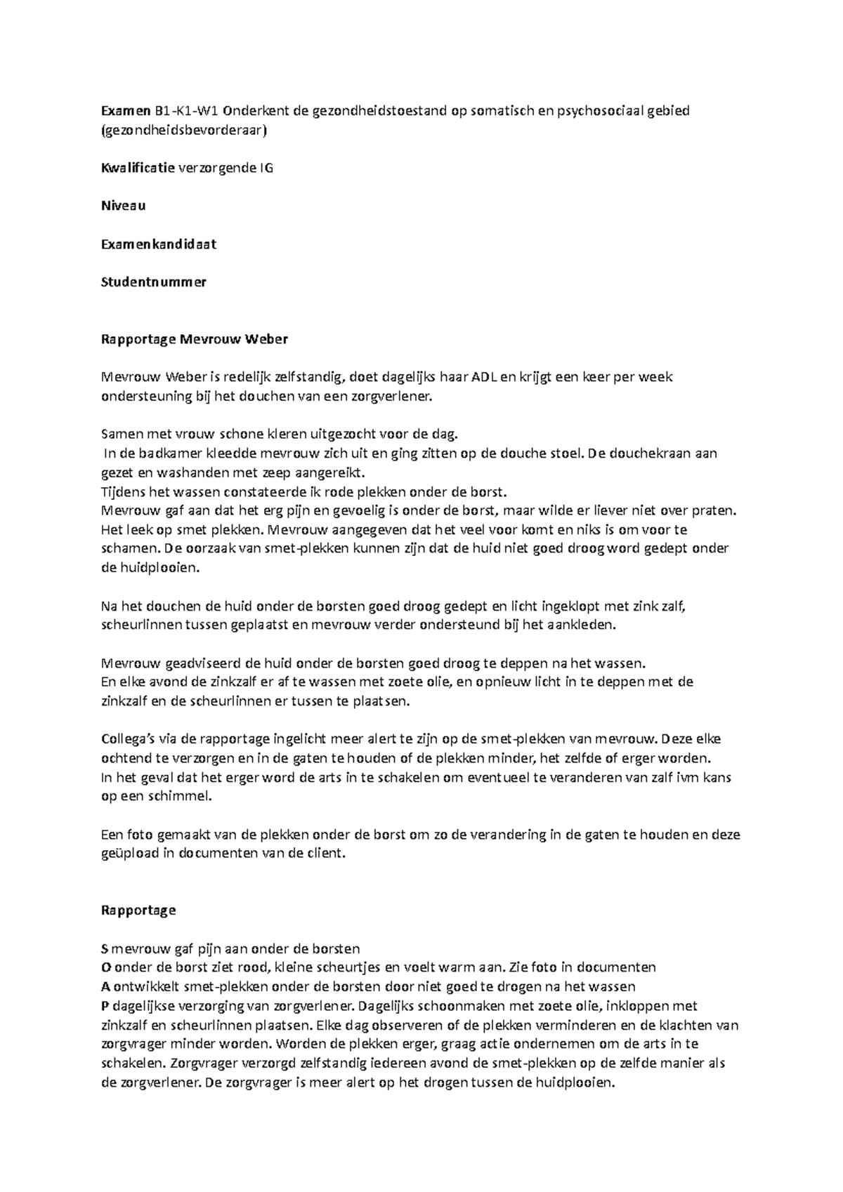 Examenopdrachten Verzorgende IG B1-K1-W1 en B1-K1-W3 Rapportages - Studeersnel