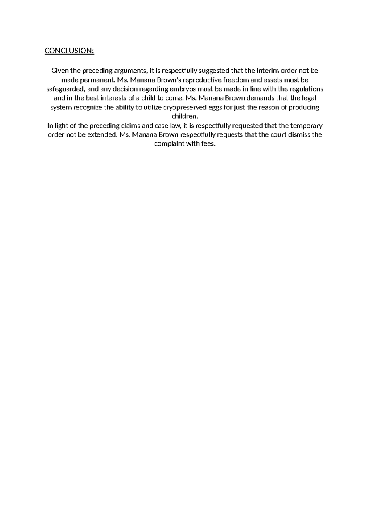 Conclusion for court case - CONCLUSION: Given the preceding arguments ...