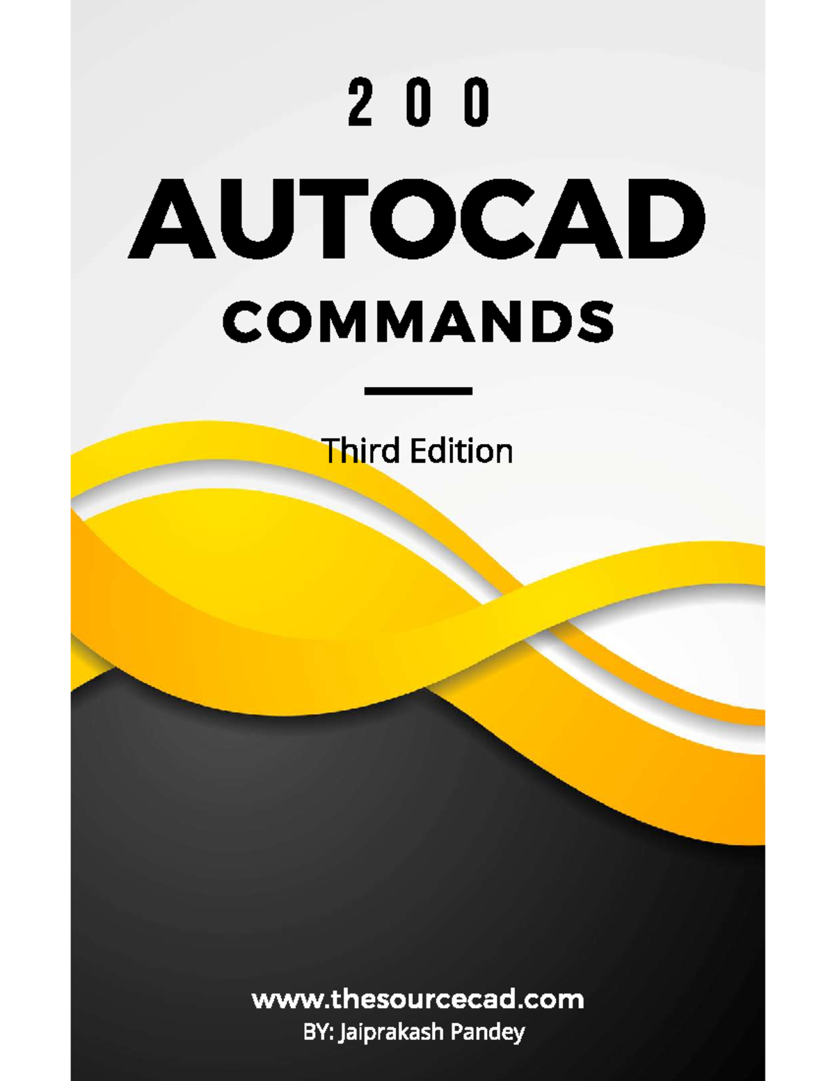 200 Essential AutoCAD Commands - Third Edition Guide - Studocu