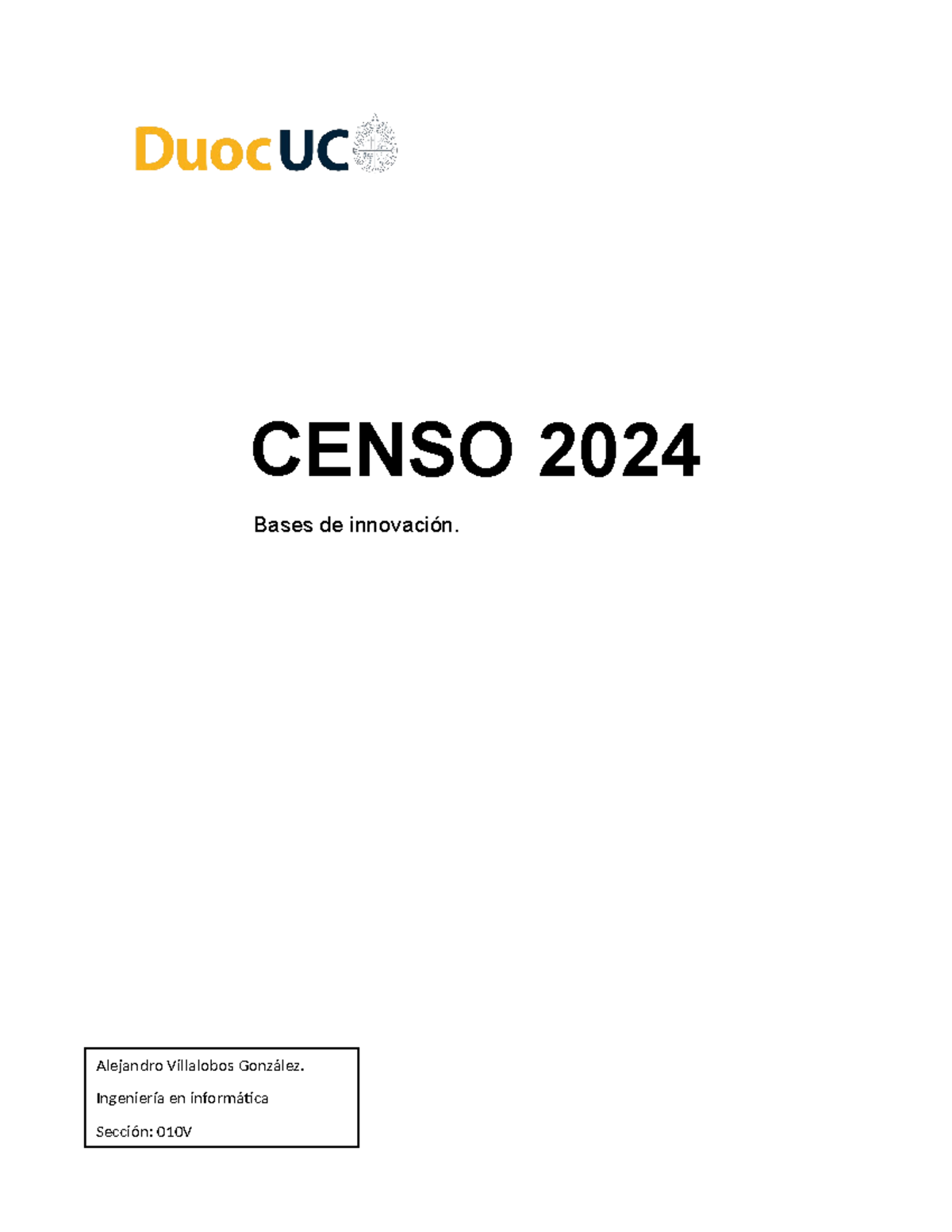 Proyecto Censo Alejandro Villalobos - CENSO 2024 Bases de innovación. Alejandro Villalobos ...