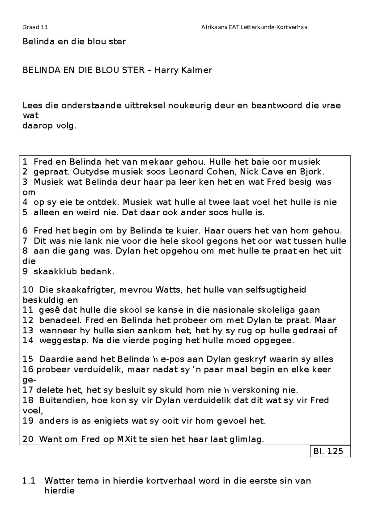 Graad 11 Afrikaans EAT: Belinda en die blou ster uittreksel analise - Studocu