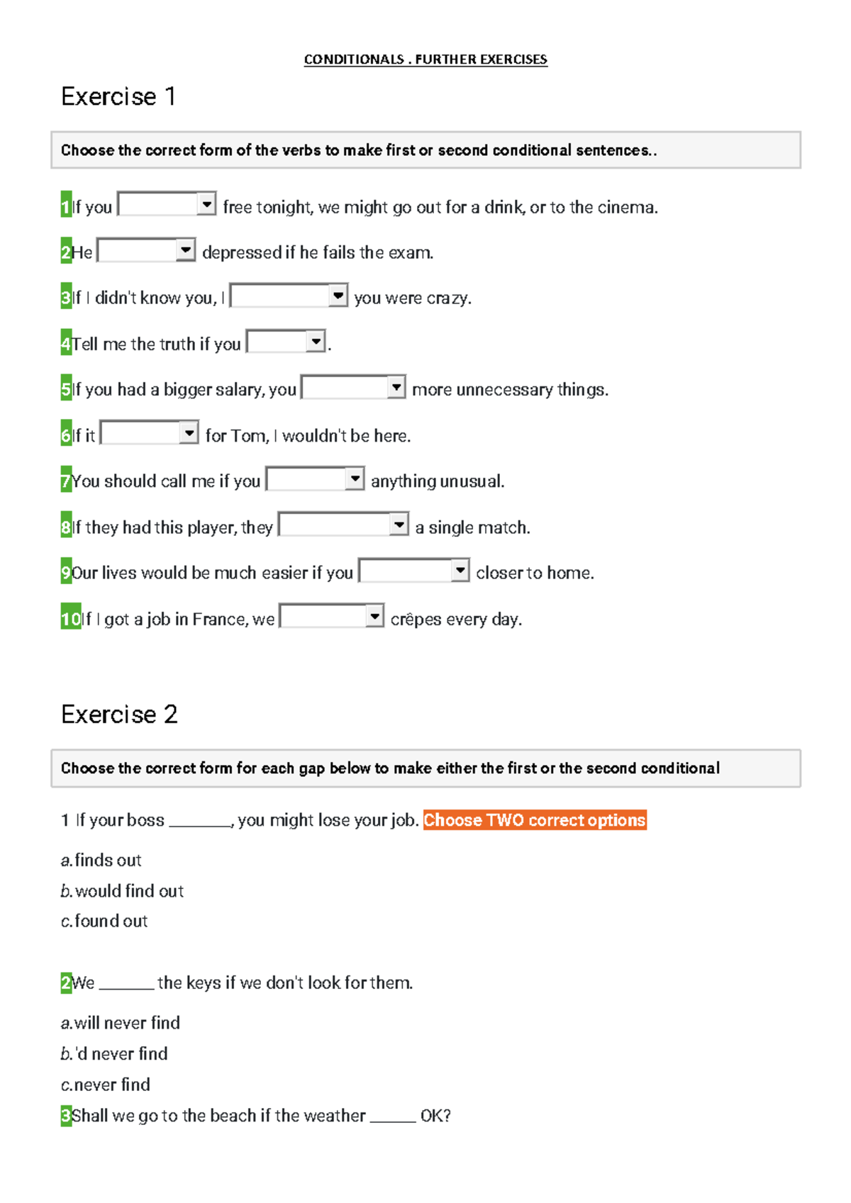 Condicional 1: Further Exercises on First and Second Conditionals - Studocu