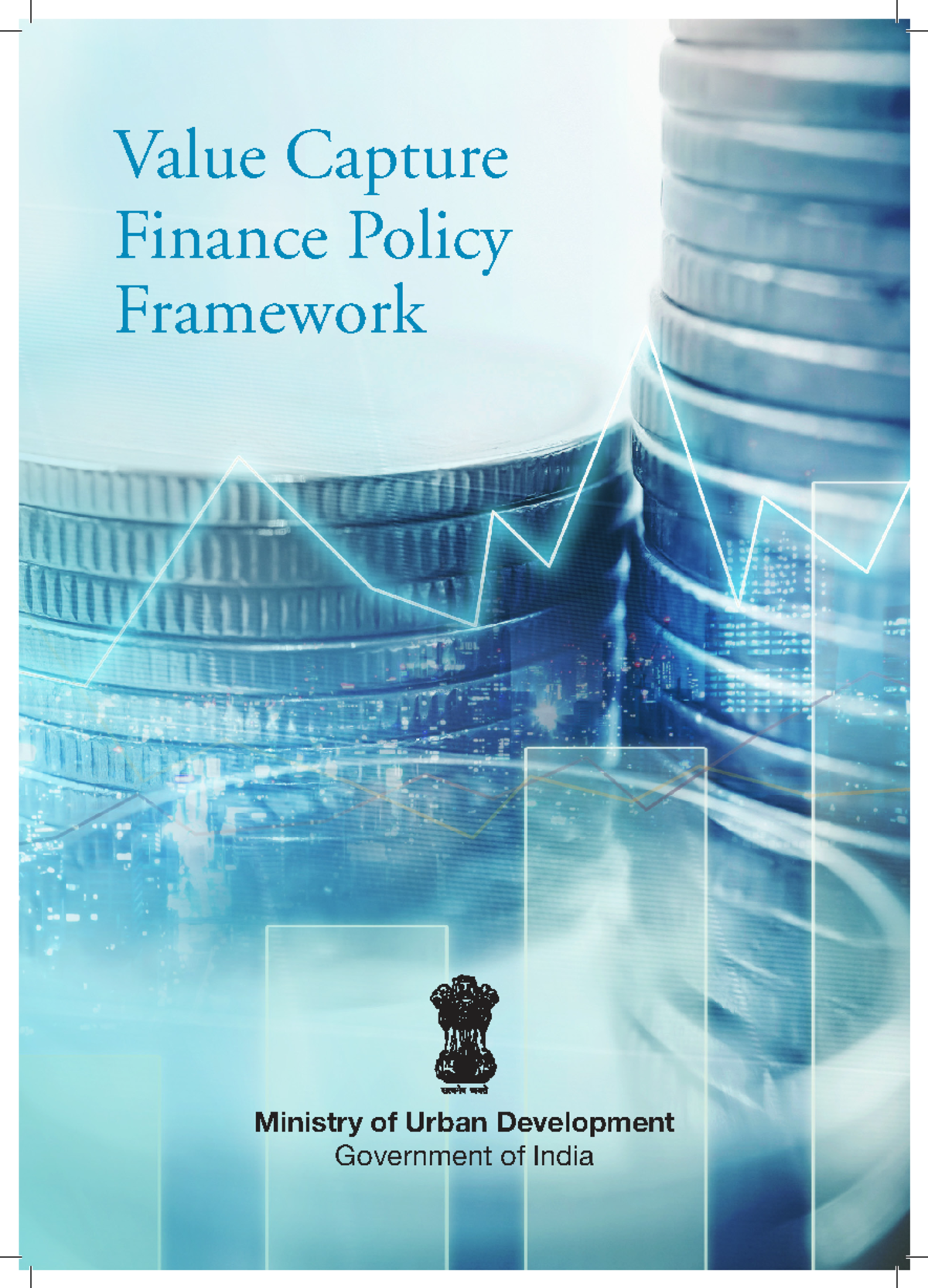 Value Capture Finance Policy Framework: Enhancing Urban Infrastructure ...
