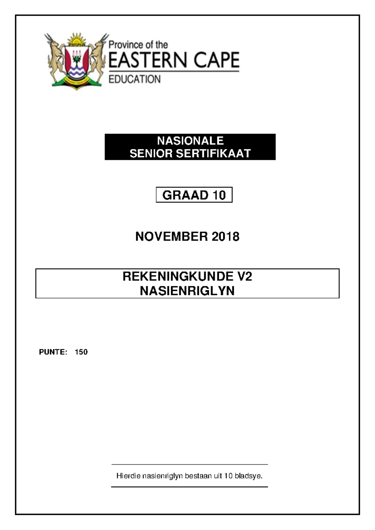 REKENINGKUNDE V2 GRAAD 10 NOVEMBER 2018 MEMO EN NASIENRIGLYN - Studocu