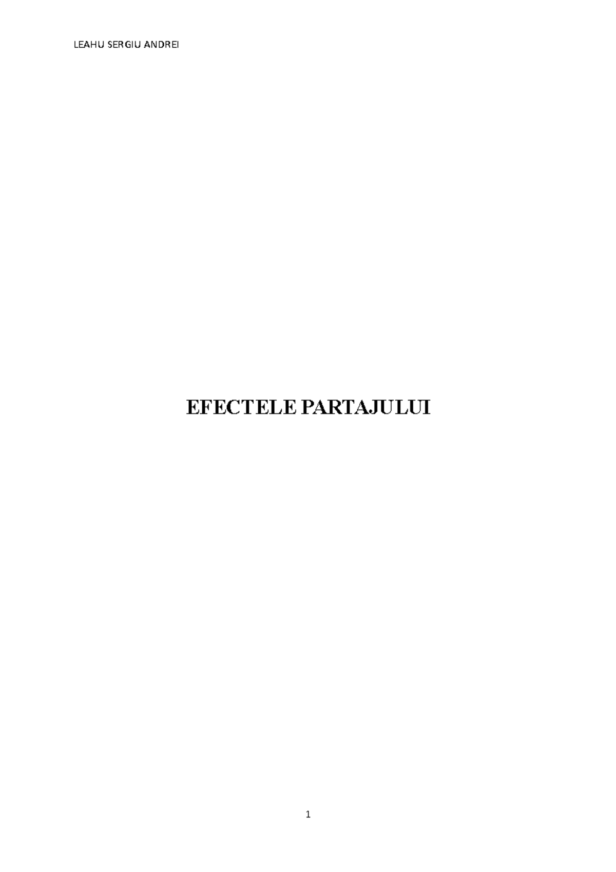 Efectele Partajului - EFECTELE PARTAJULUI Partajul este operatiunea ...