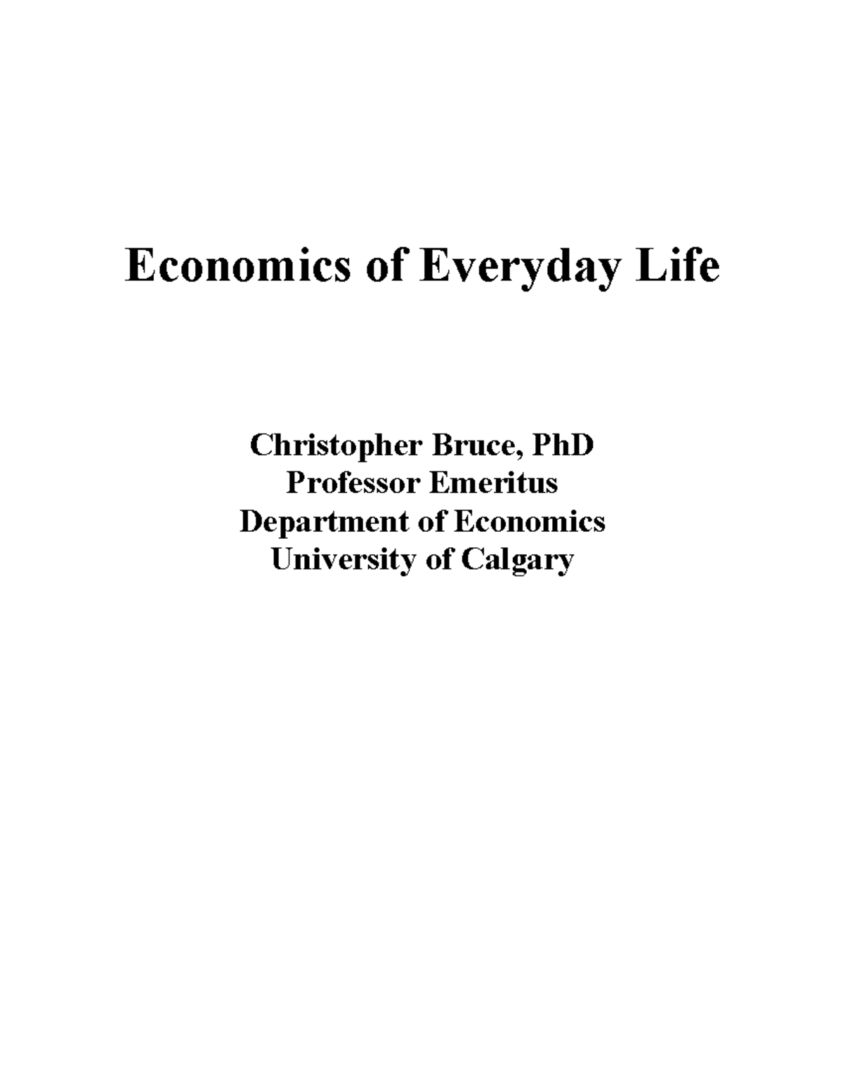Economics of Everyday Life: Insights from Econ201W2021 Lecture Notes ...