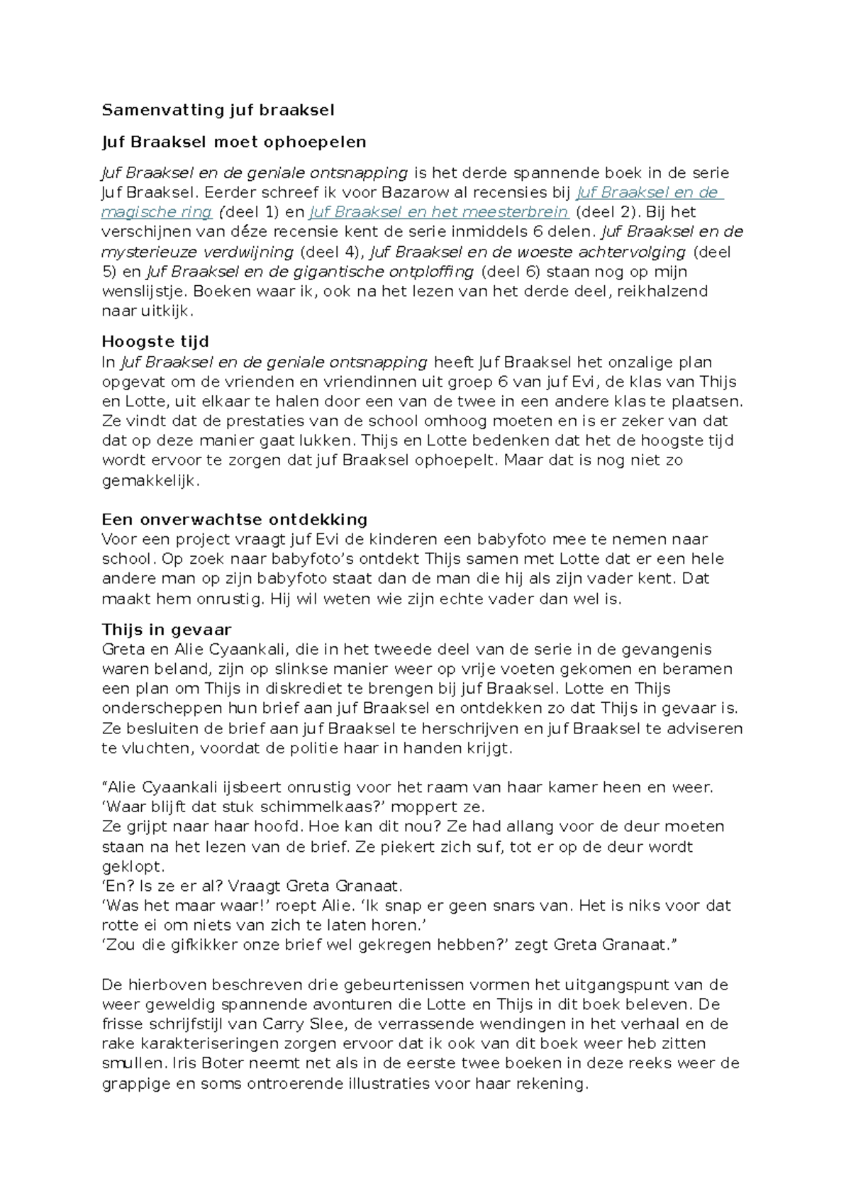 Samenvatting van Juf Braaksel en de Geniale Ontsnapping - Studeersnel