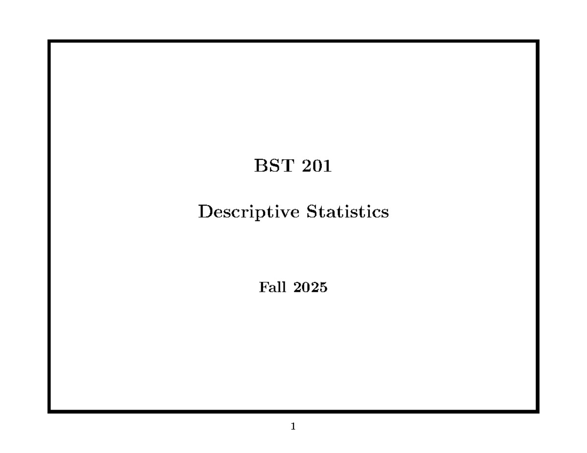 BST 201 Descriptive Statistics Techniques - Fall 2025 Guide - Studocu