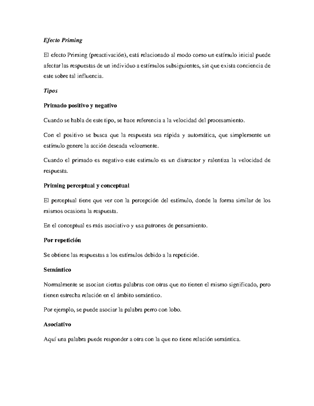 Efecto Priming - Tipos Primado positivo y negativo Cuando se habla de este tipo, se hace ...