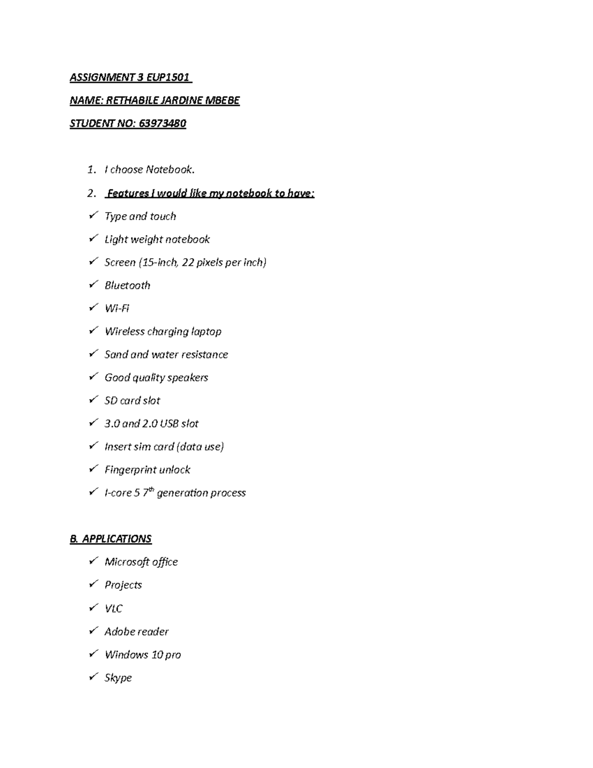 Assignment 3,SUB - ASSS3 EUP1501 - ASSIGNMENT 3 EUP NAME: RETHABILE JARDINE MBEBE STUDENT NO ...