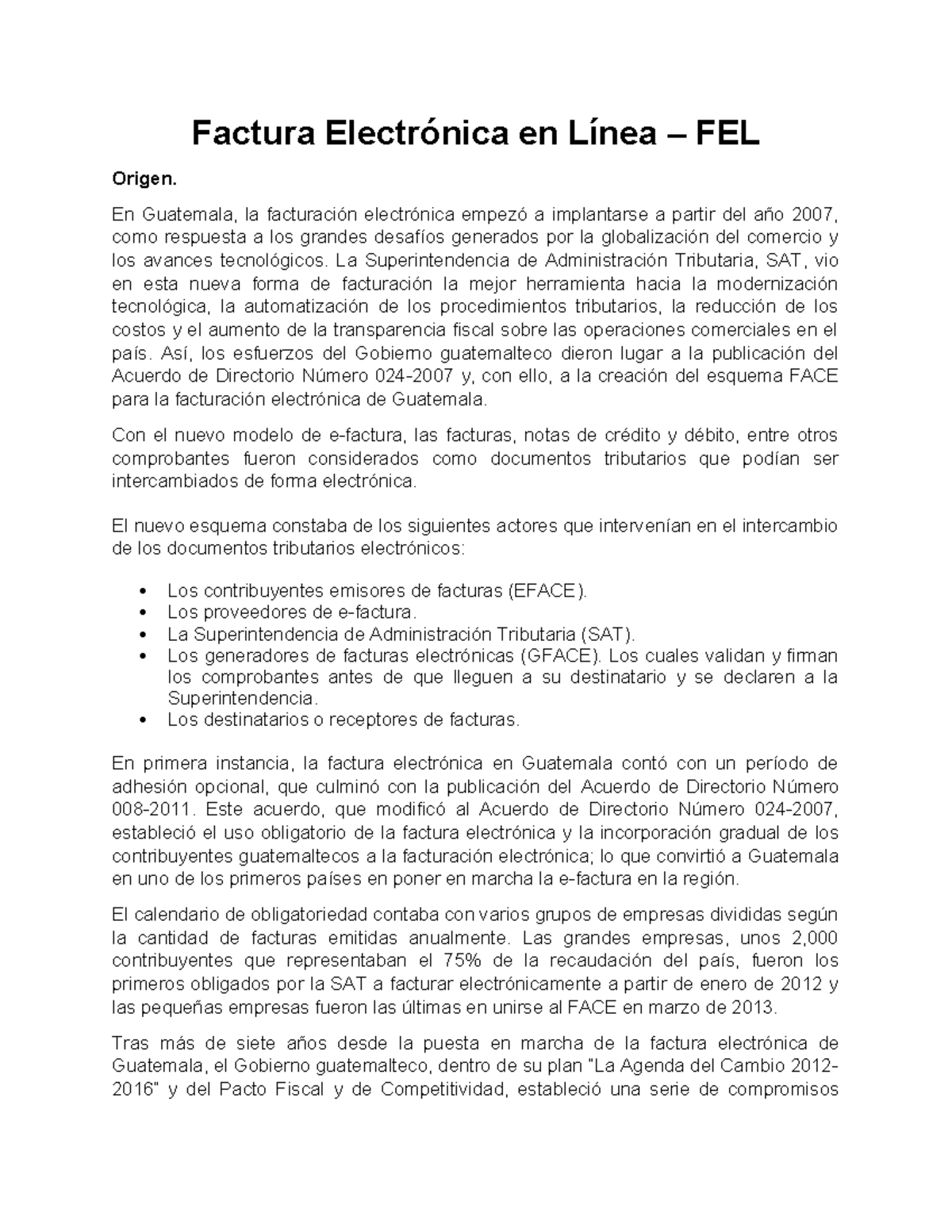 Factura Electrónica en Línea (FEL) en Guatemala: Origen y Evolución - Studocu