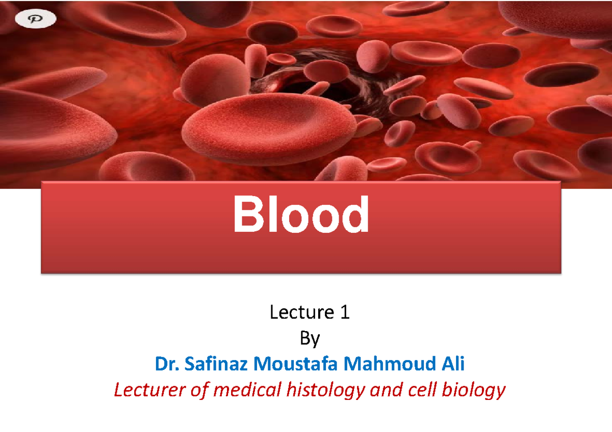 8-Blood 1 - Histology lecture - Blood Lecture 1 By Dr. Safinaz Moustafa ...
