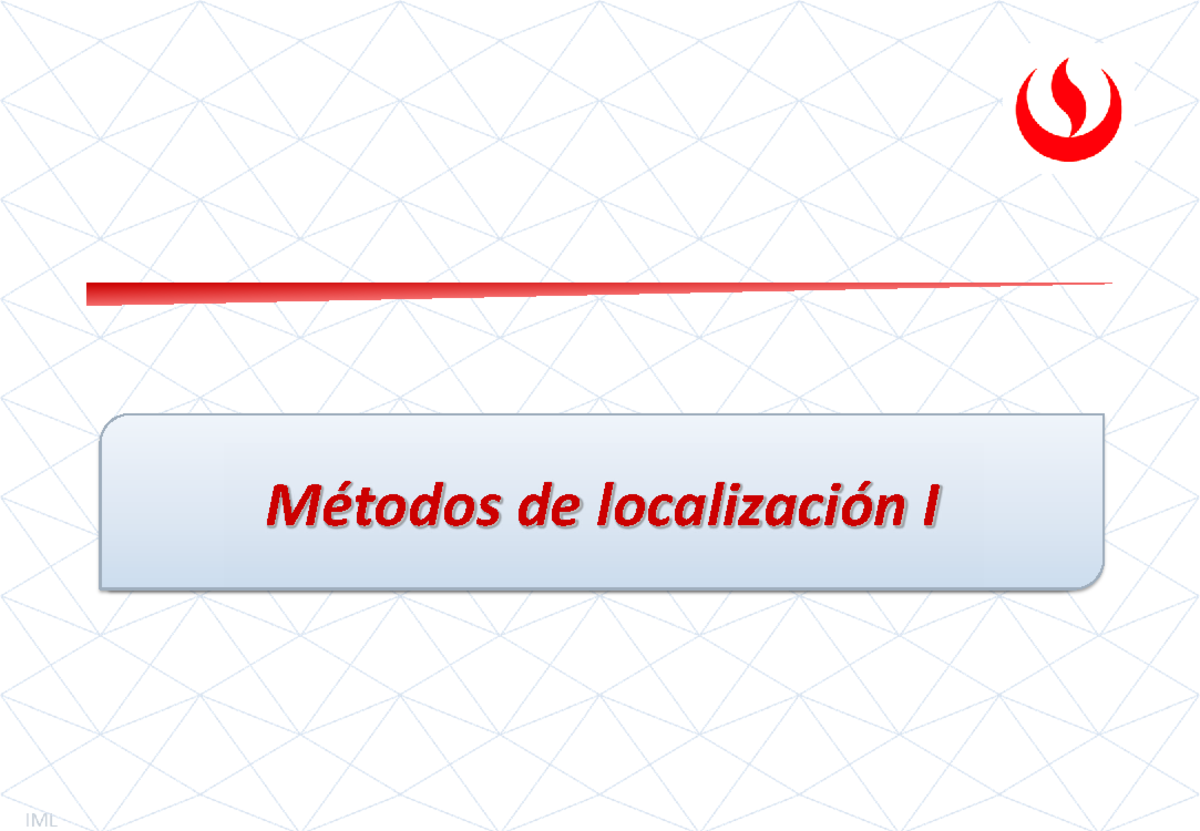 Métodos de Localización: Macro y Micro Análisis - IN320 II242 - Studocu