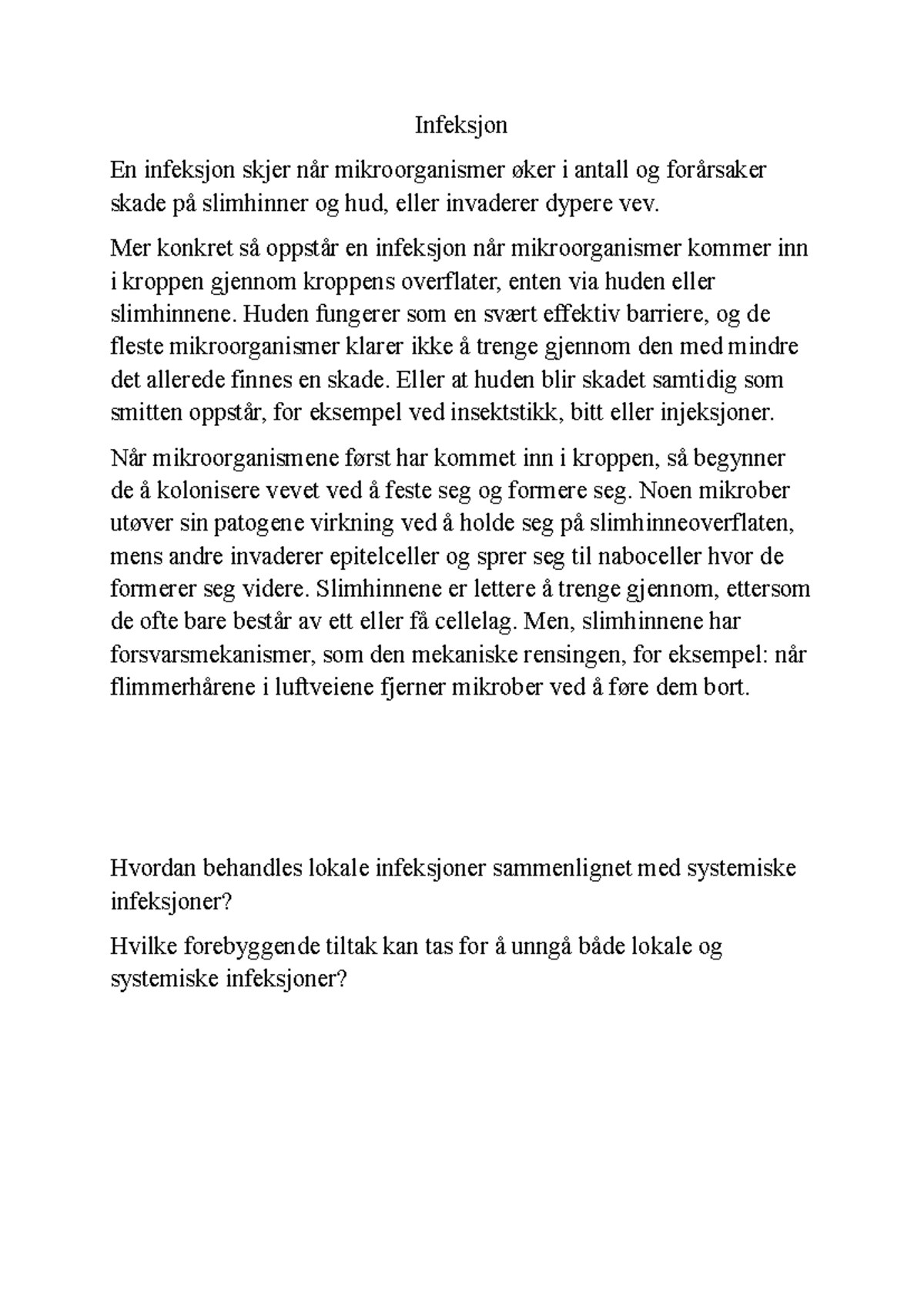 Infeksjon - til fremføring - Infeksjon En infeksjon skjer når ...
