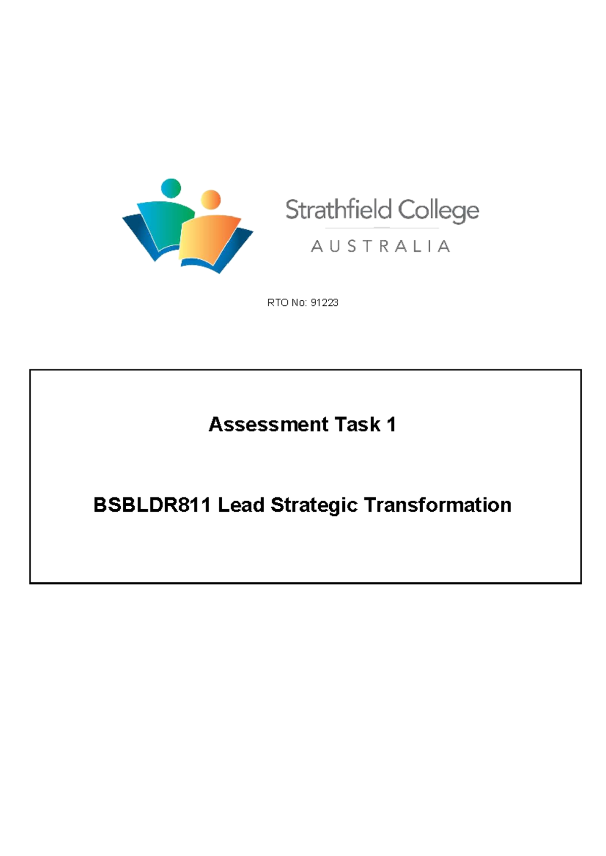 BSBLDR811 Assessment Task 1: Lead Strategic Transformation by Edel ...