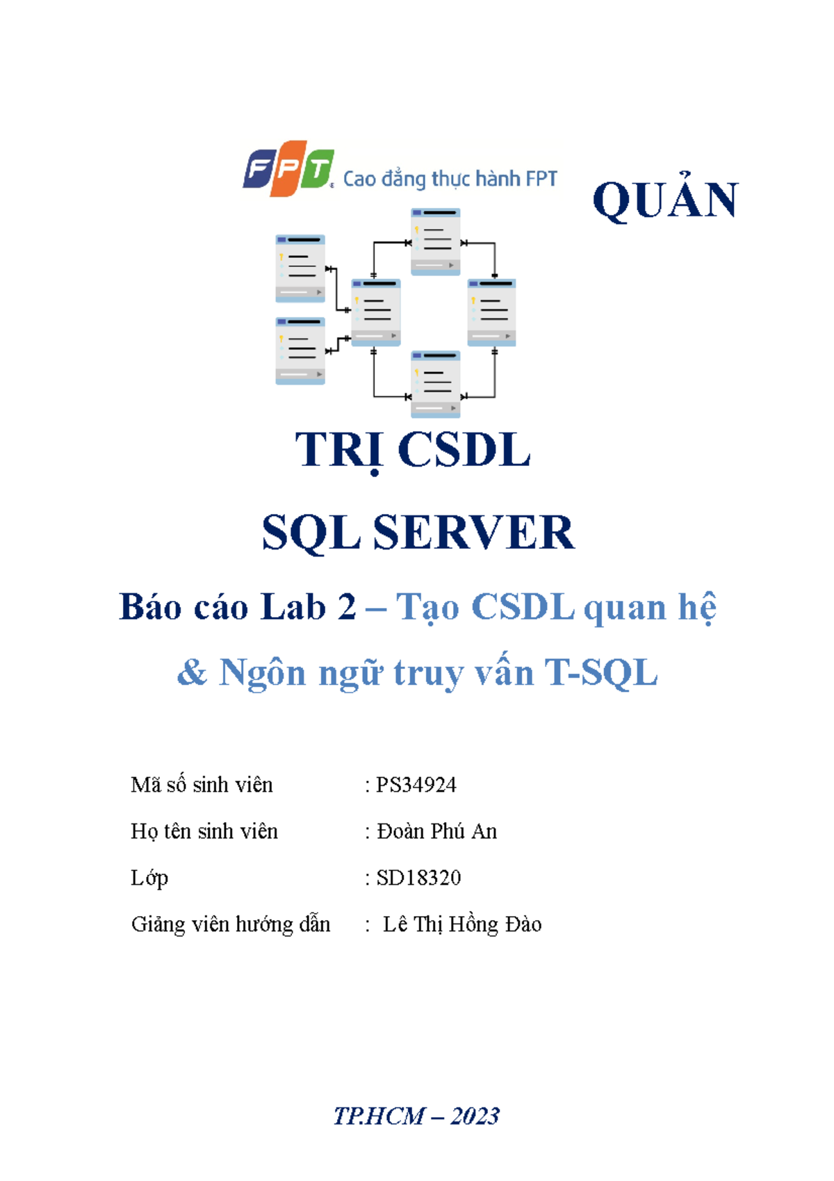 SD18320 Lab2 Tecno - QUẢN TRỊ CSDL SQL SERVER Báo cáo Lab 2 – Tạo CSDL ...