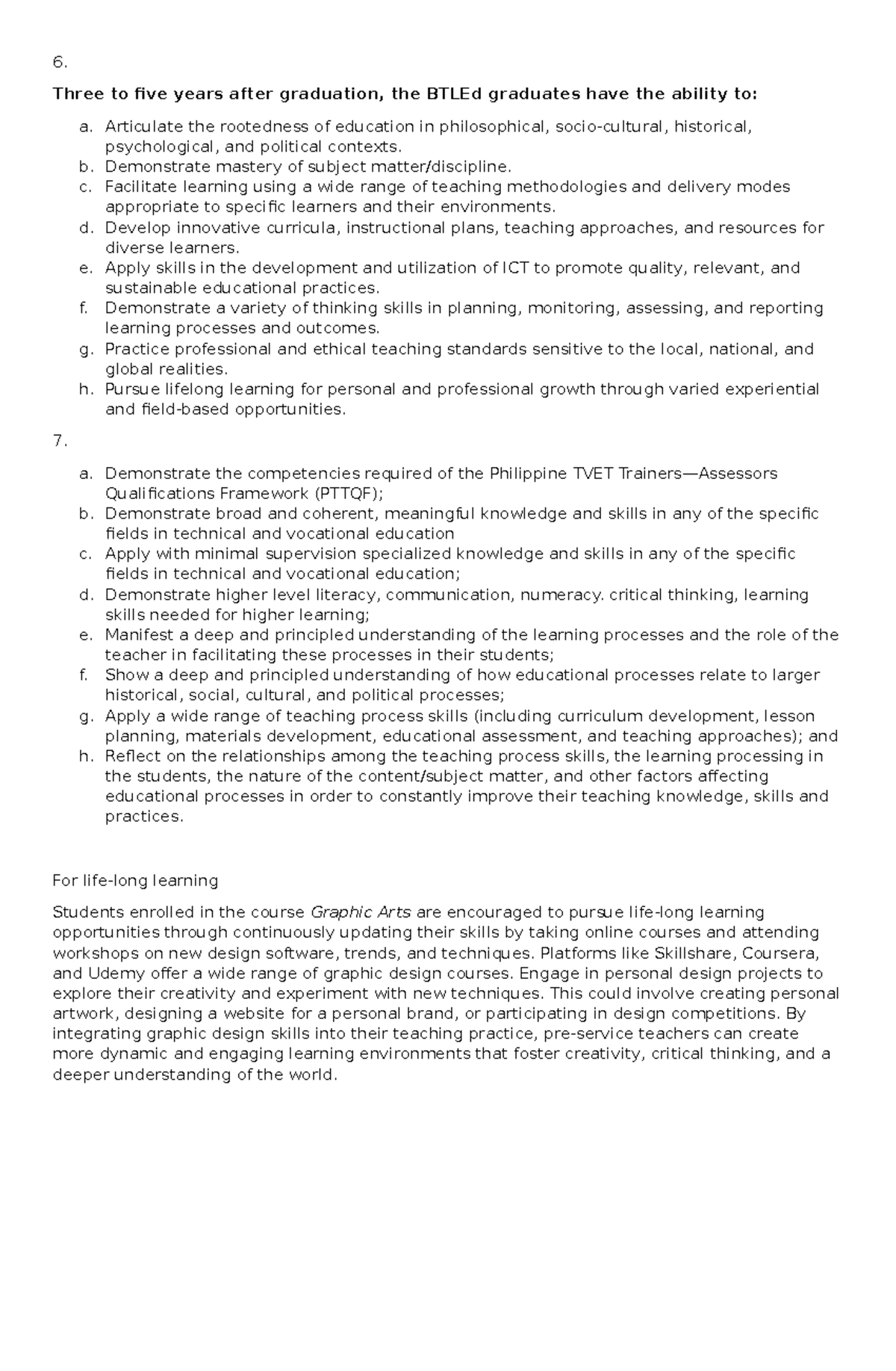 Program Outcomes - 6. Three to five years after graduation, the BTLEd ...
