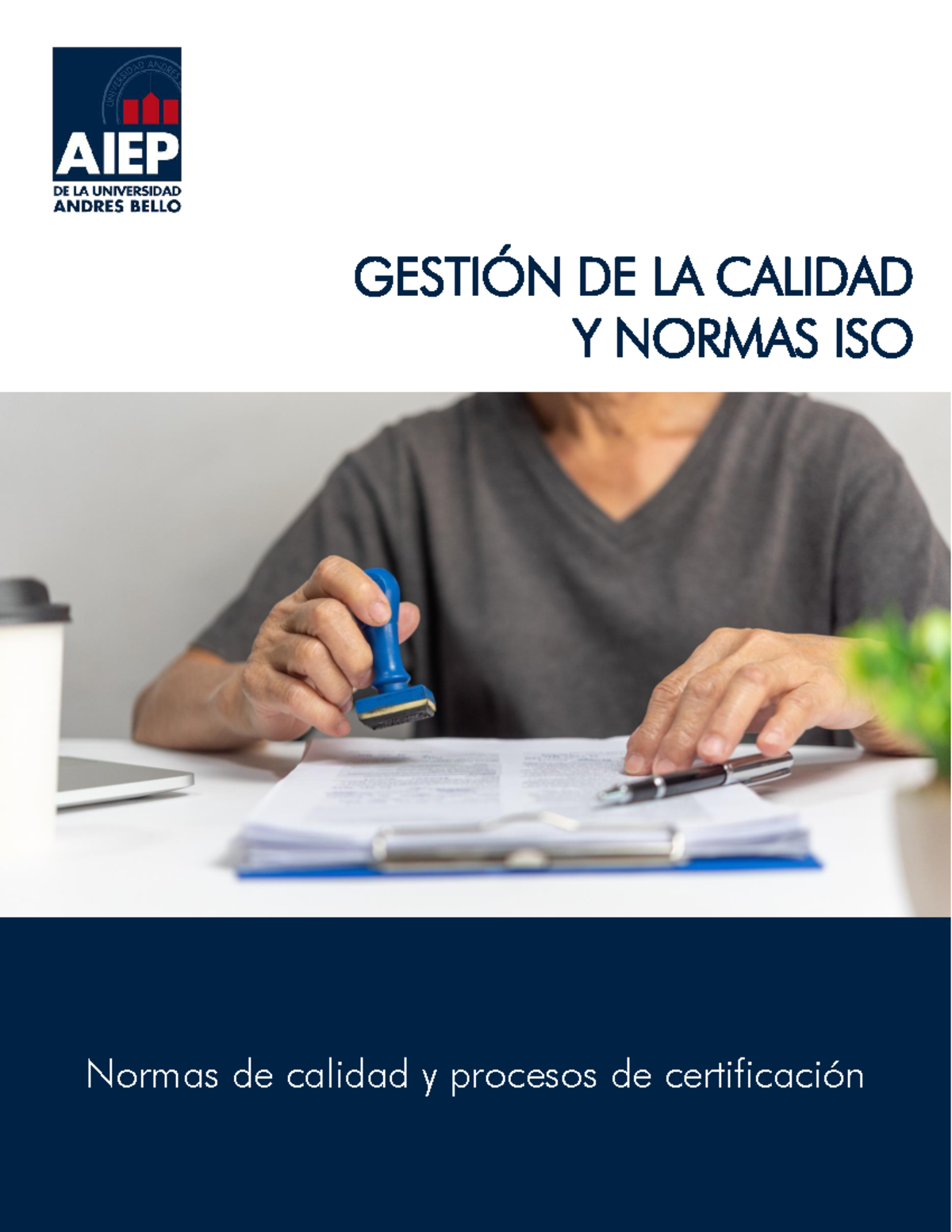 GCI101 Apunte sobre Certificación ISO y Gestión de Calidad - Semana 4 ...