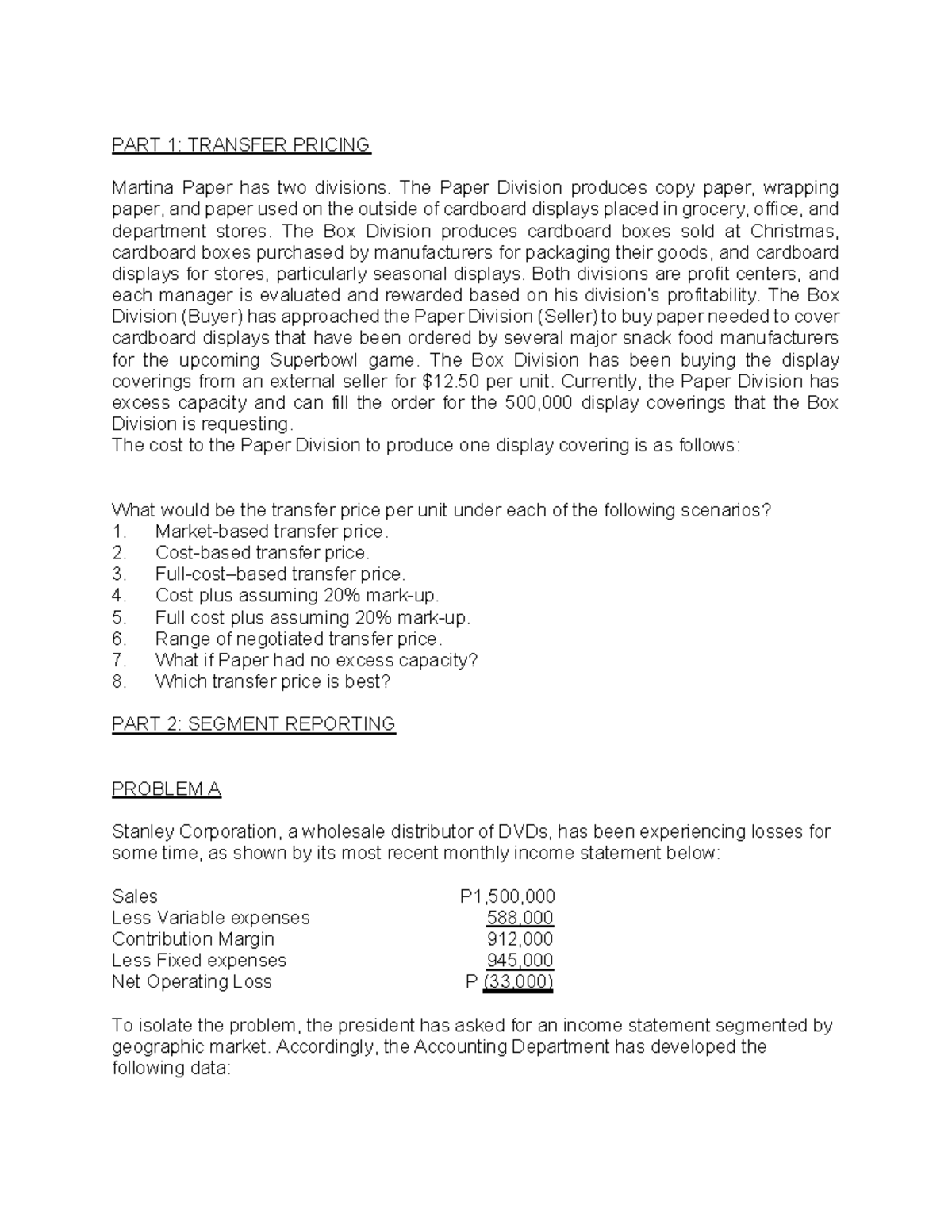 Chapter 20 AND Chatper 21 Transfer Pricing AND Segment Reporting Problems - PART 1: TRANSFER ...