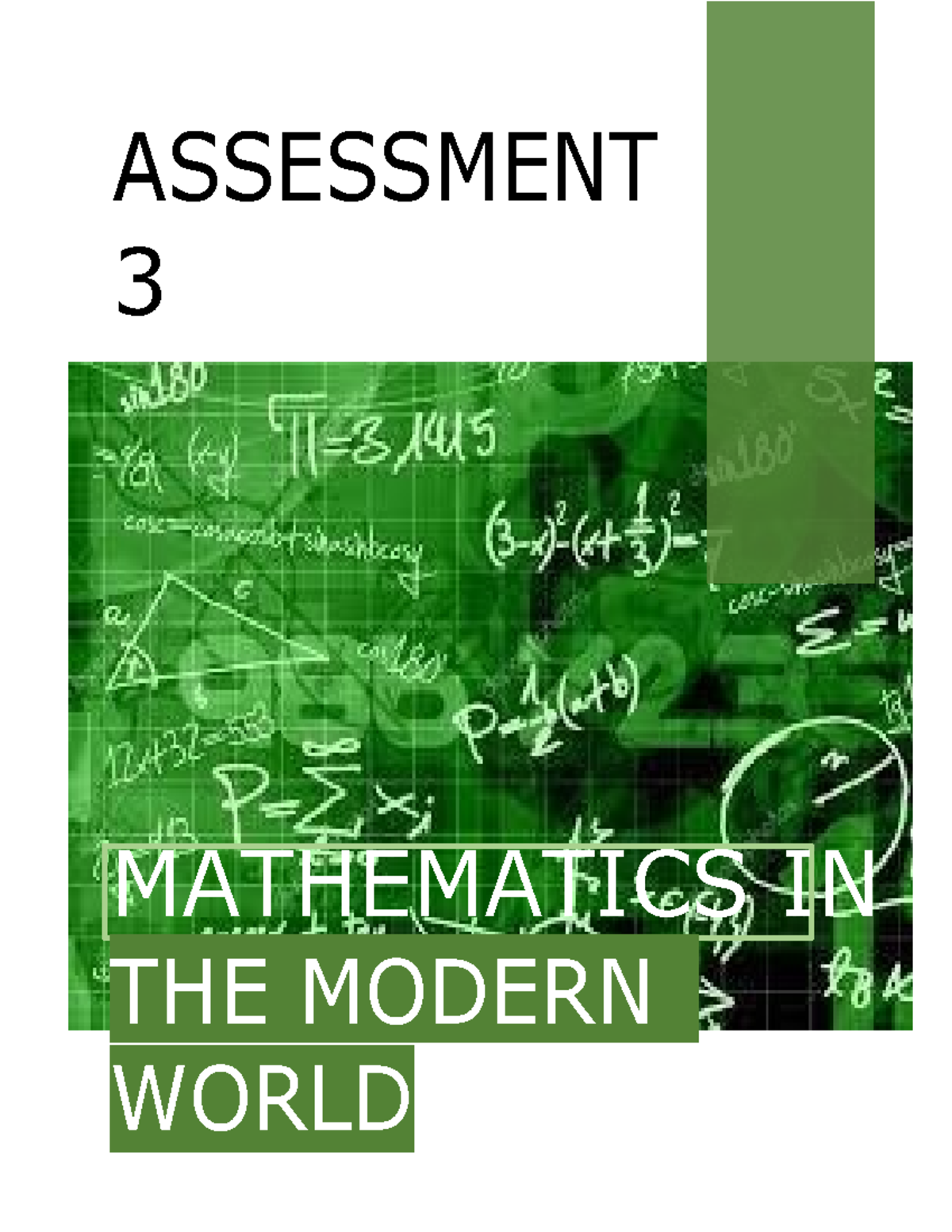 Math - Solution and Answer - ASSESSMENT 3 MATHEMATICS IN THE MODERN ...