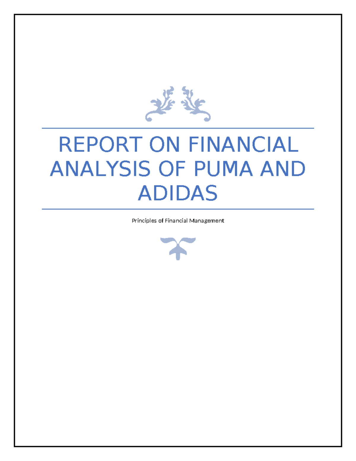 FIN 301 - Final Report on Financial Analysis of Puma & Adidas - Studocu