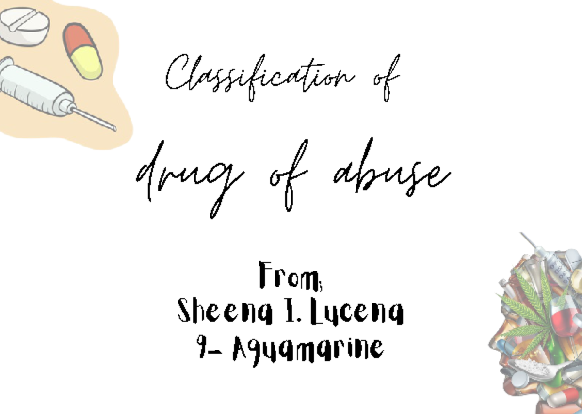 Classification OF Drugs OF Abuse in All Courses - Classification of ...