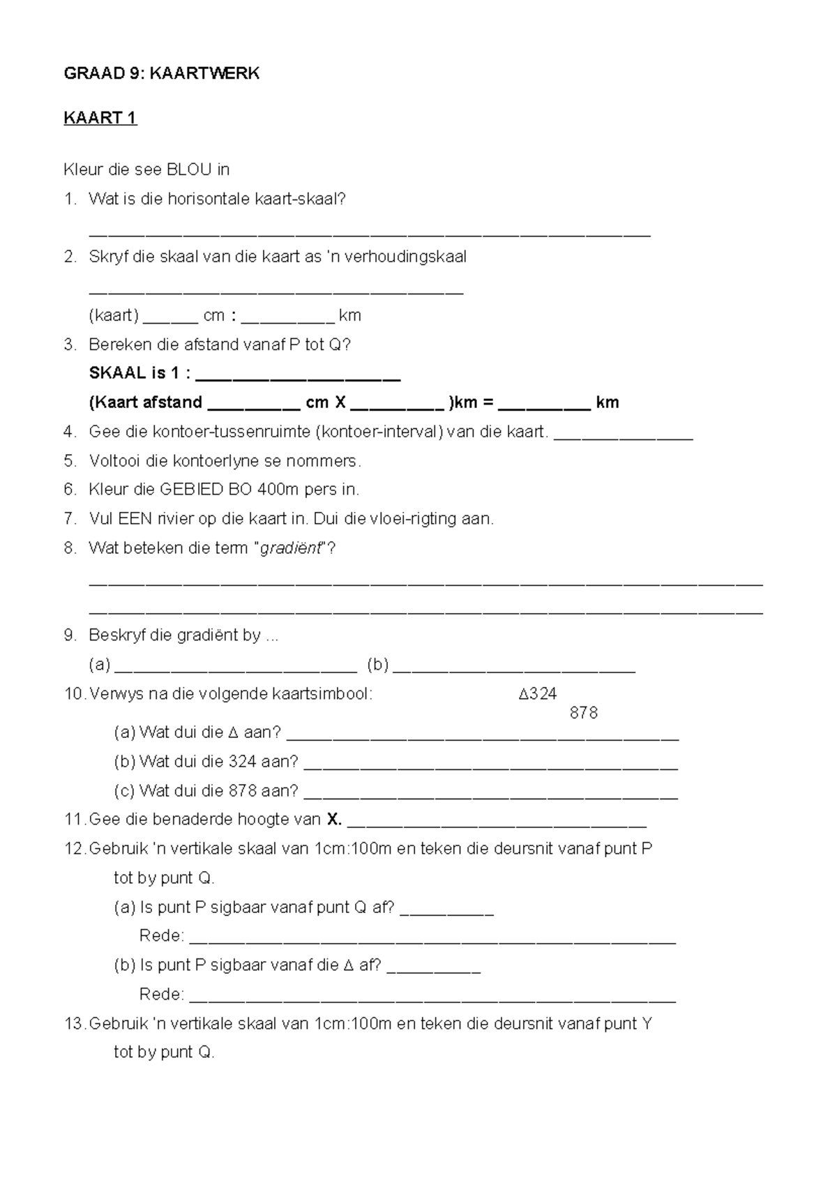 Graad 9 Kaartwerk Vrae en Oefeninge vir Kaarte 1 en 2 - Studocu