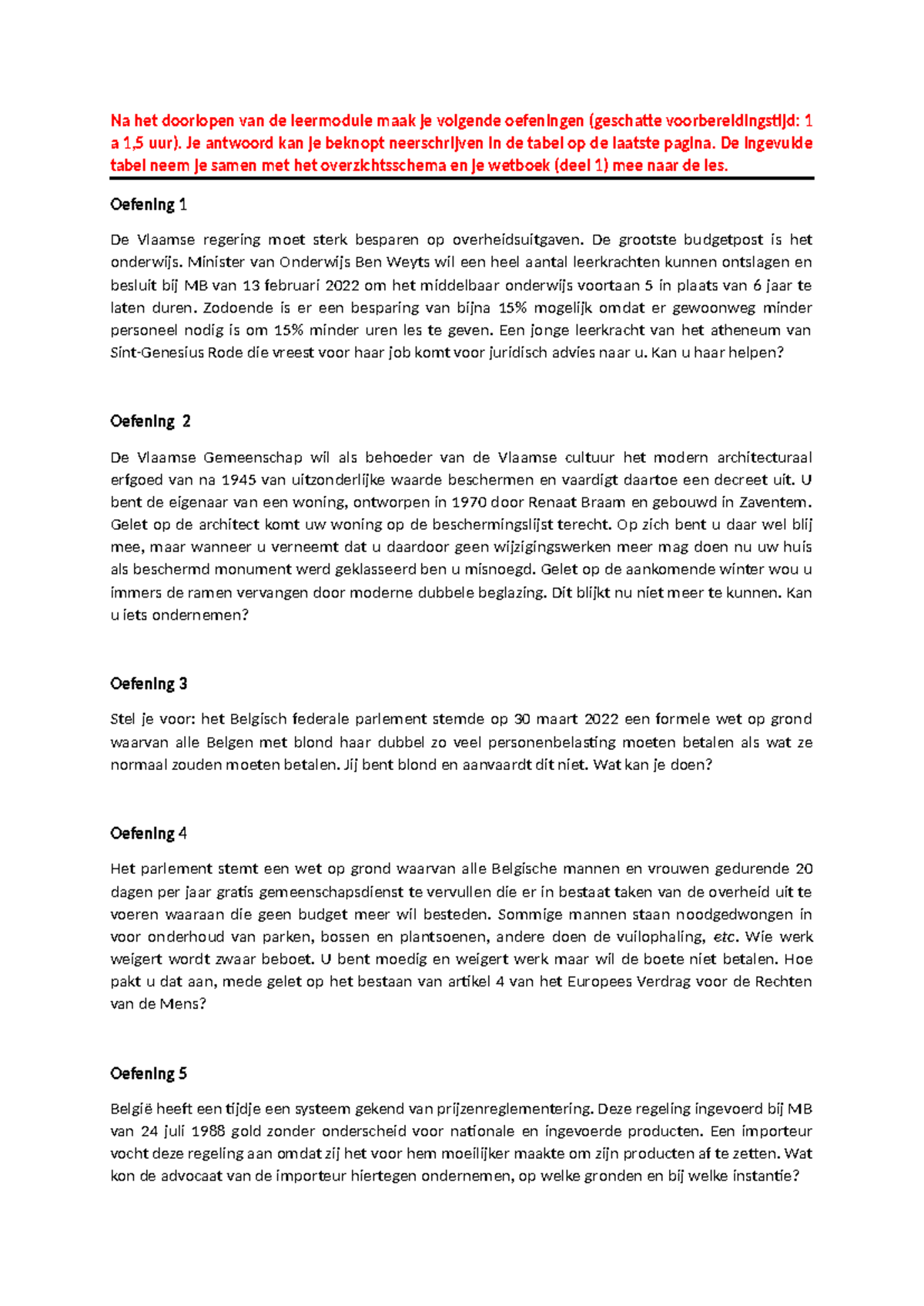 Oefeningen - Na het doorlopen van de leermodule maak je volgende ...