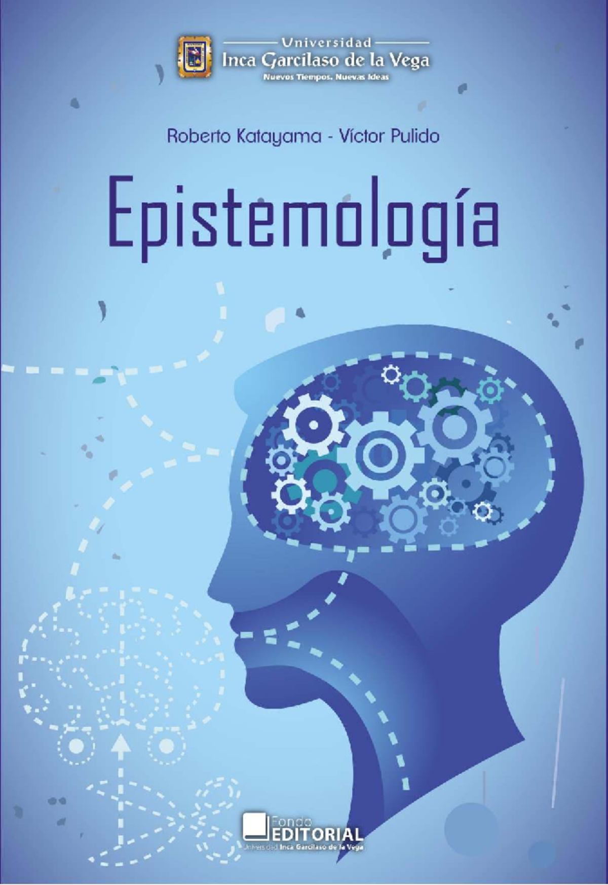 EPISTEMOLOGÍA: Análisis de Roberto Katayama y Víctor Pulido - Studocu