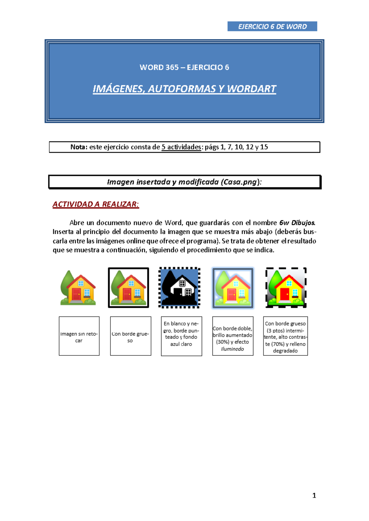 006) Ejercicio 6: Imágenes, Autoformas y WordArt en Word 365 - Studocu