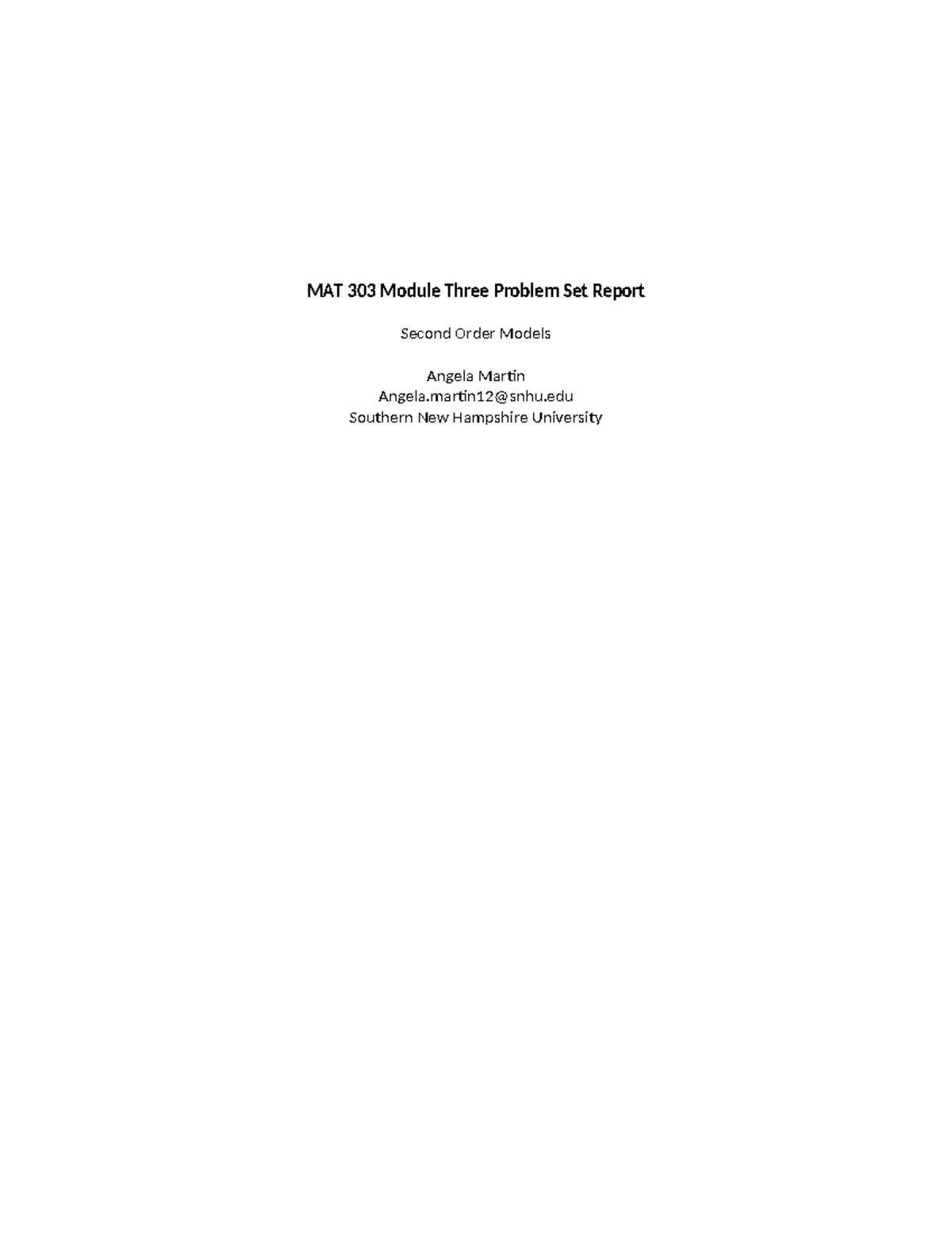 MAT 303 Module 3 Problem Set: Analyzing Second Order Models - Studocu