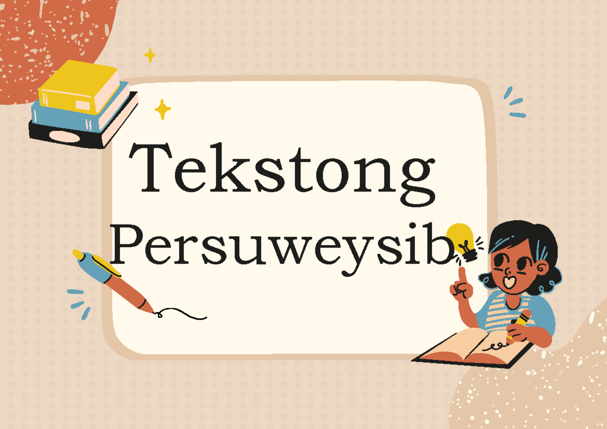 Tekstong Persuweysib: Pag-unawa at Pagsusuri (F11PB 99) - Studocu