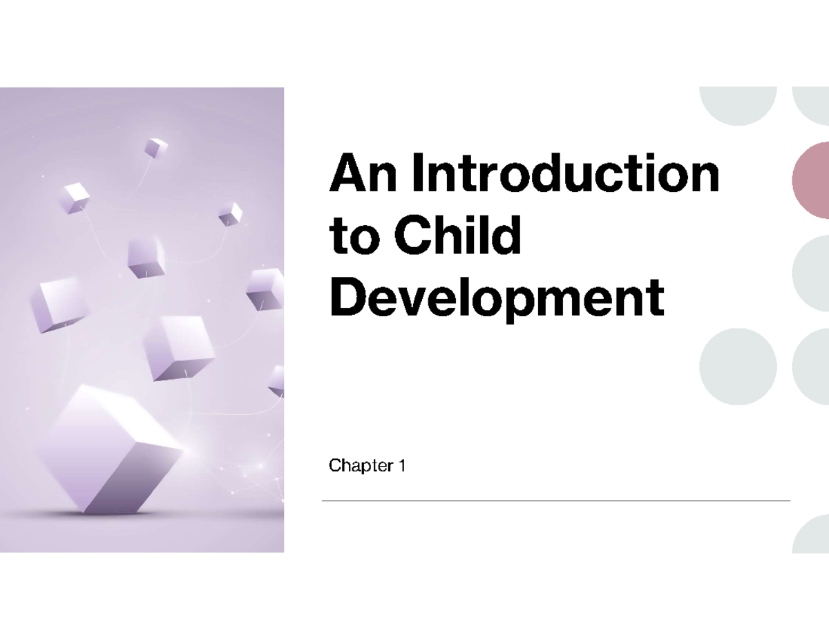 Chapter 1 An Introduction to Child Development - An Introduction to ...