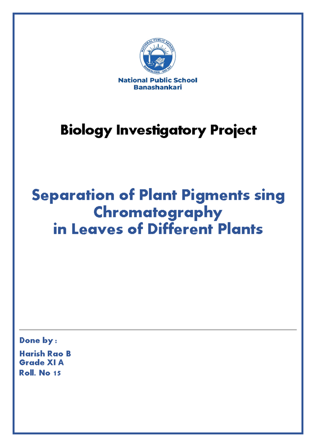 Biology Investigatory Project: Plant Pigments Separation via ...