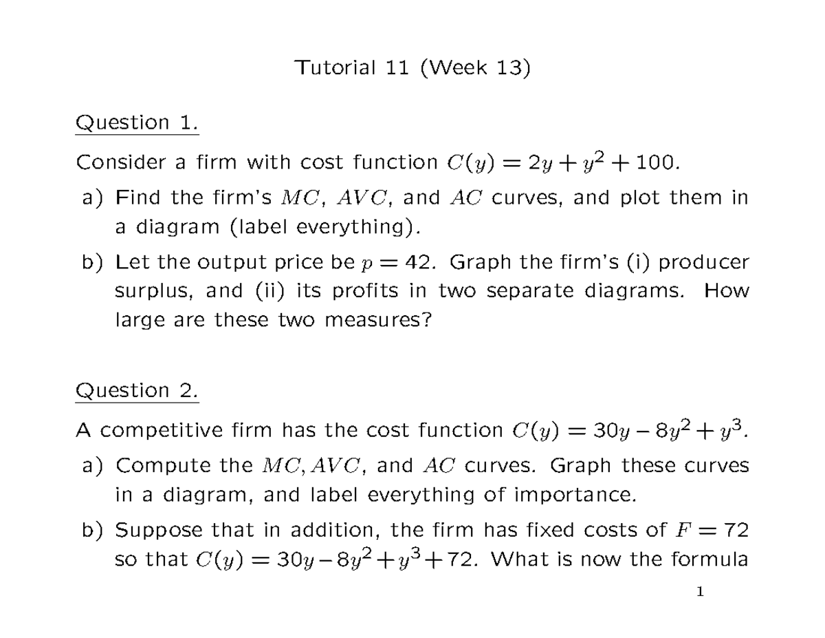 Econ201-tutorials-week13 - Tutorial 11 (Week 13) Question 1. Consider a firm with cost function ...