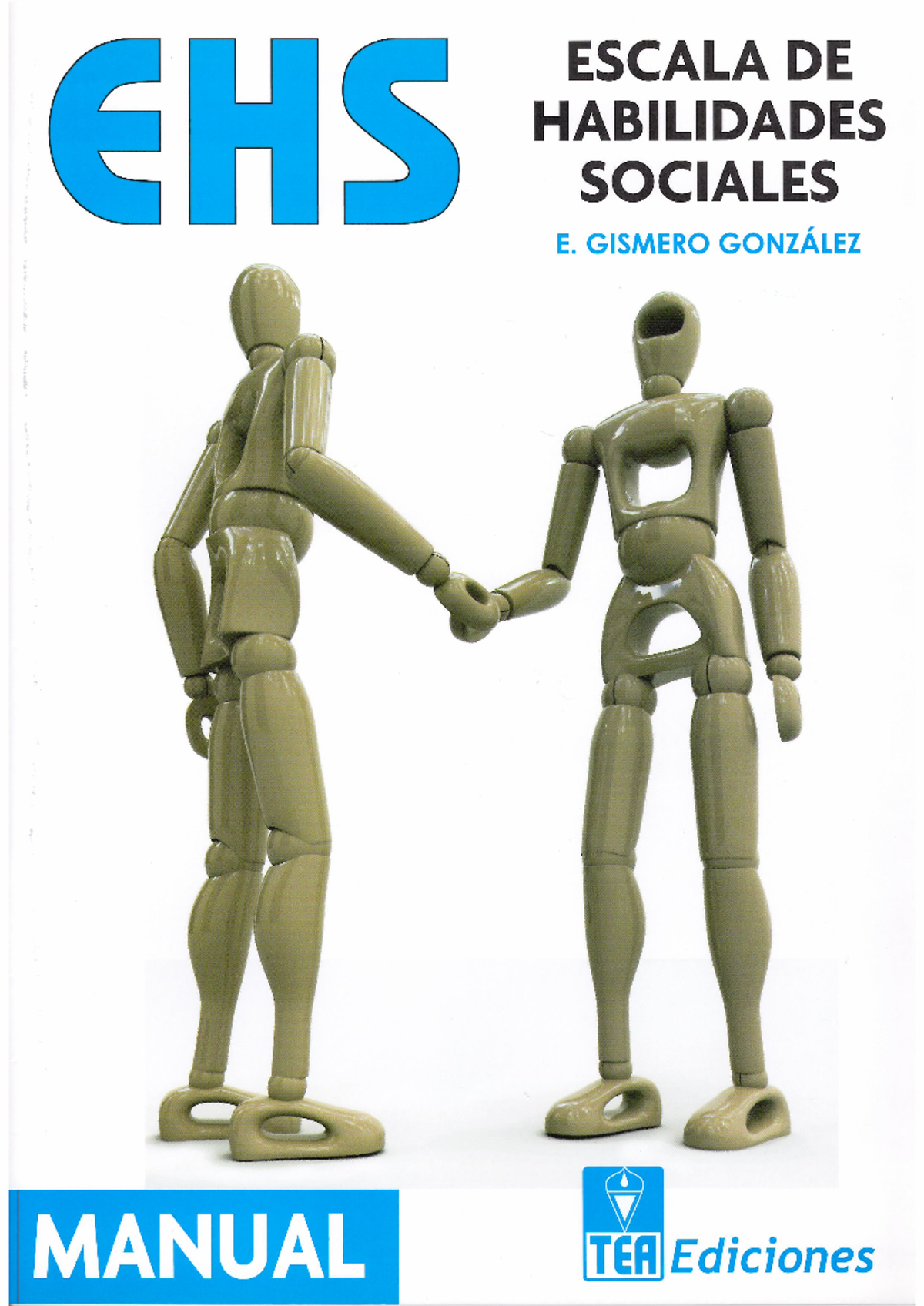 Manual EHS: Escala de Habilidades Sociales de Elena Gismero González - Studocu