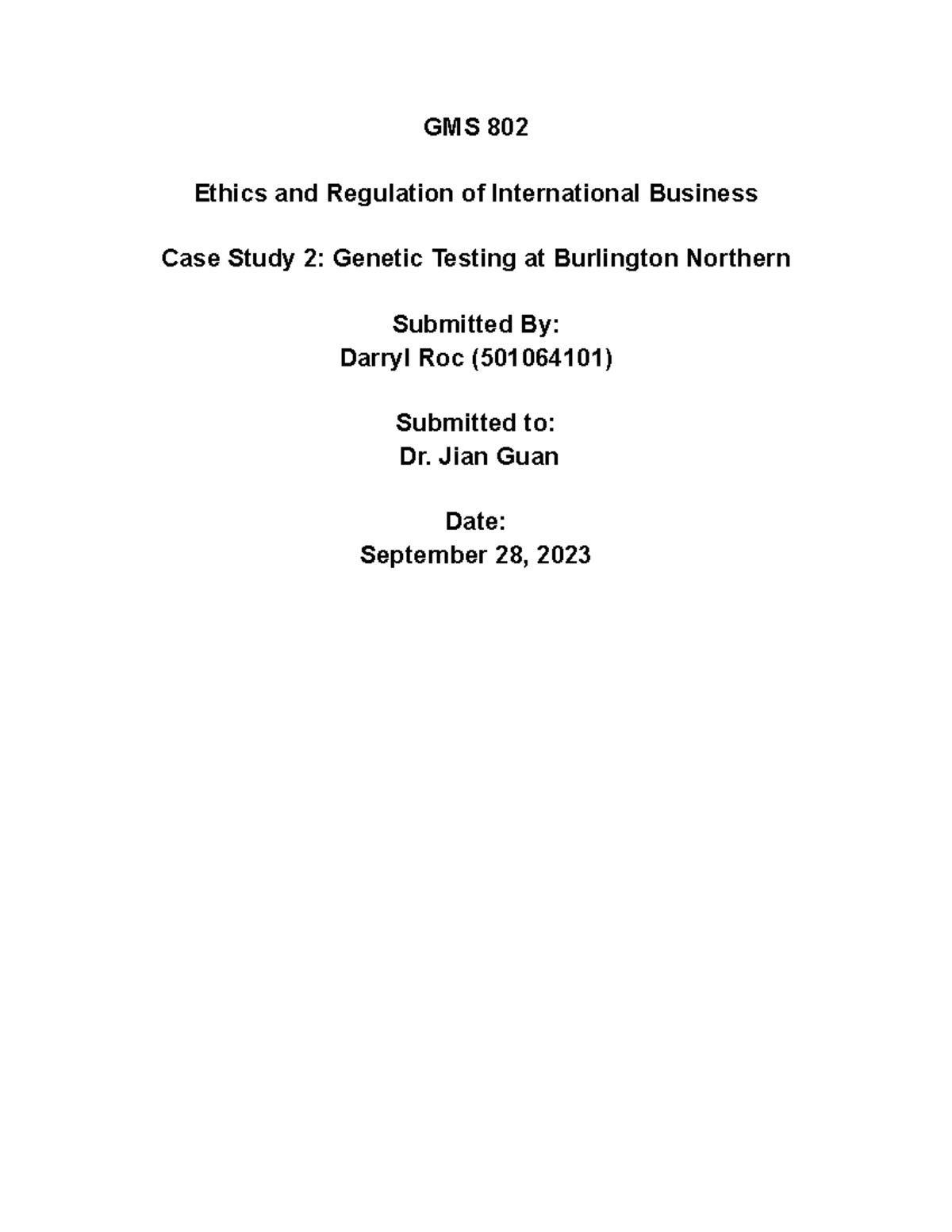 Case Study 2 - gms notes - GMS 802 Ethics and Regulation of ...