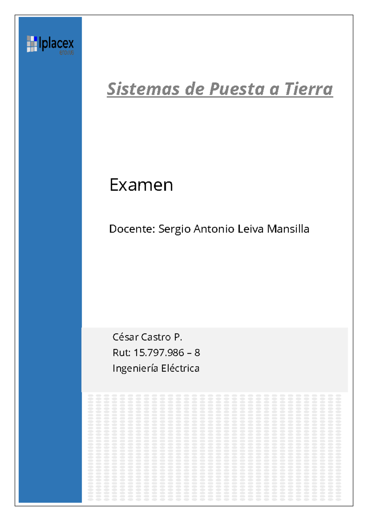 Examen Final SPT - Sistemas de Puesta a Tierra en Ingeniería Eléctrica ...