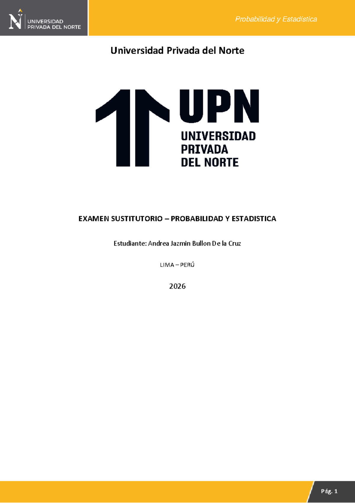 Probabilidad y Estadística UPN - Examen Sustitutorio 2024 - Studocu